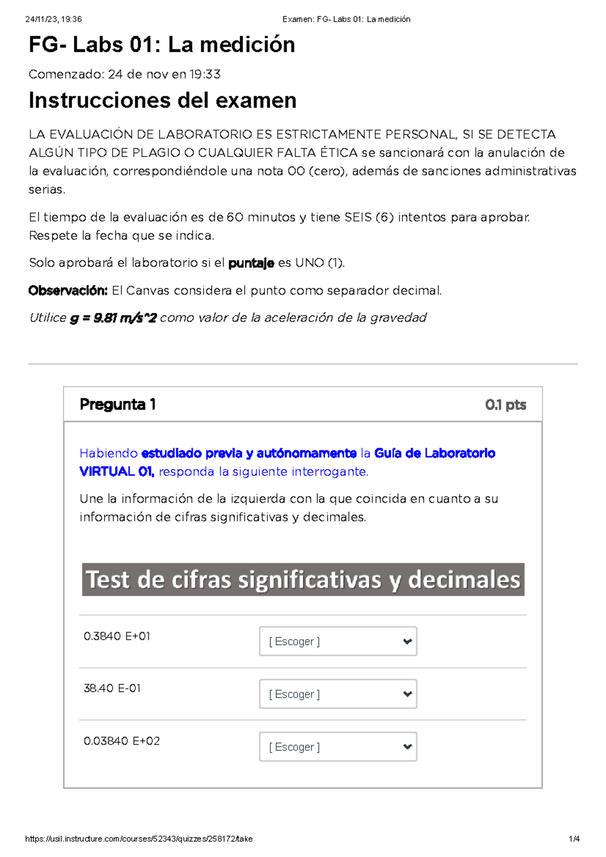 Examen FG- Labs 01 La medición - FG- Labs 01: La medición Comenzado: 24 de nov en 19 ...