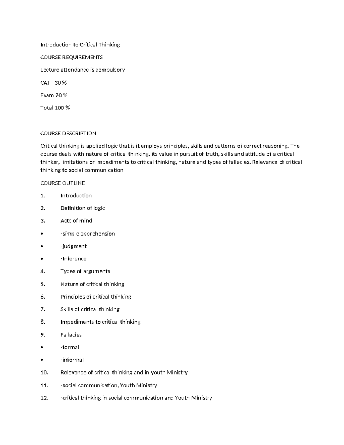 Introduction to Critical Thinking - The course deals with nature of ...
