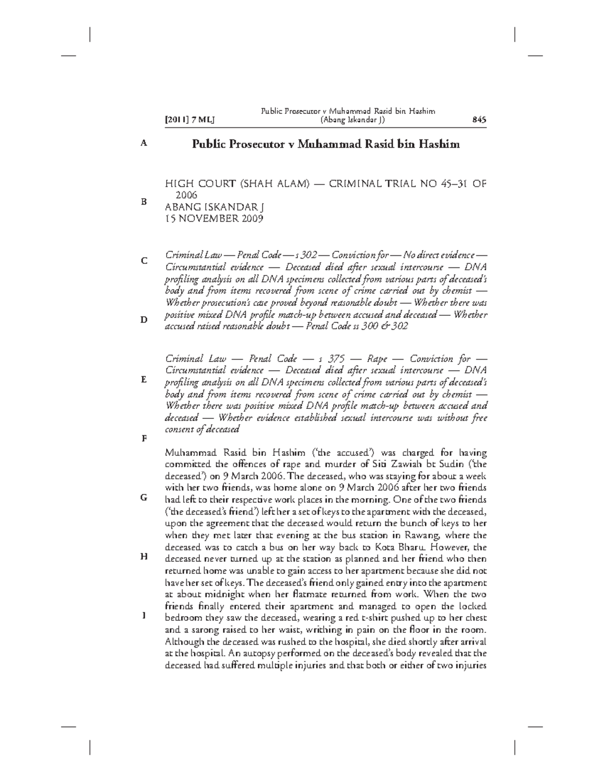 Public Prosecutor v Muhammad Rasid bin Hashim - The deceased, who was ...