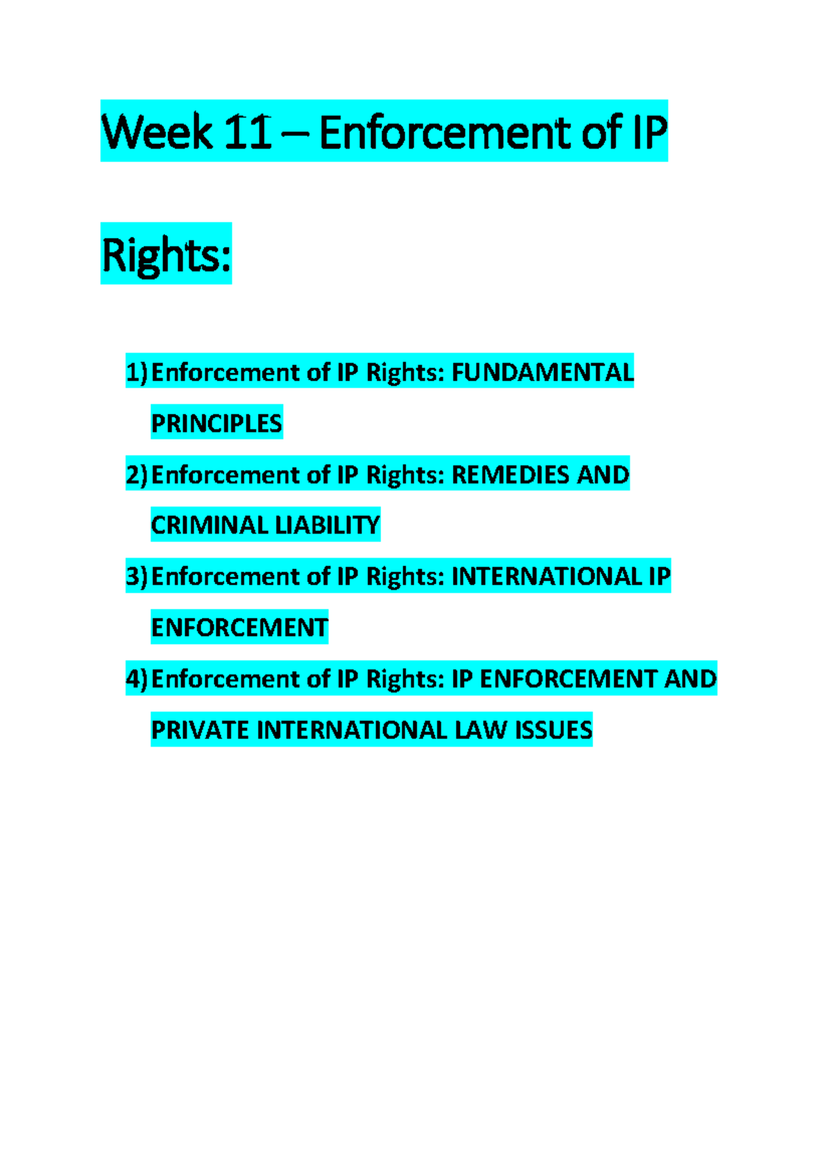 IP WEEK 11 - WEEK 11: Enforcement of IP Rights - Week 11 3 Enforcement ...