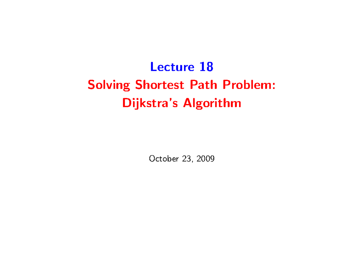 Dijkstra 4 - Lecture notes 1,2,3 - Solving Shortest Path Problem ...