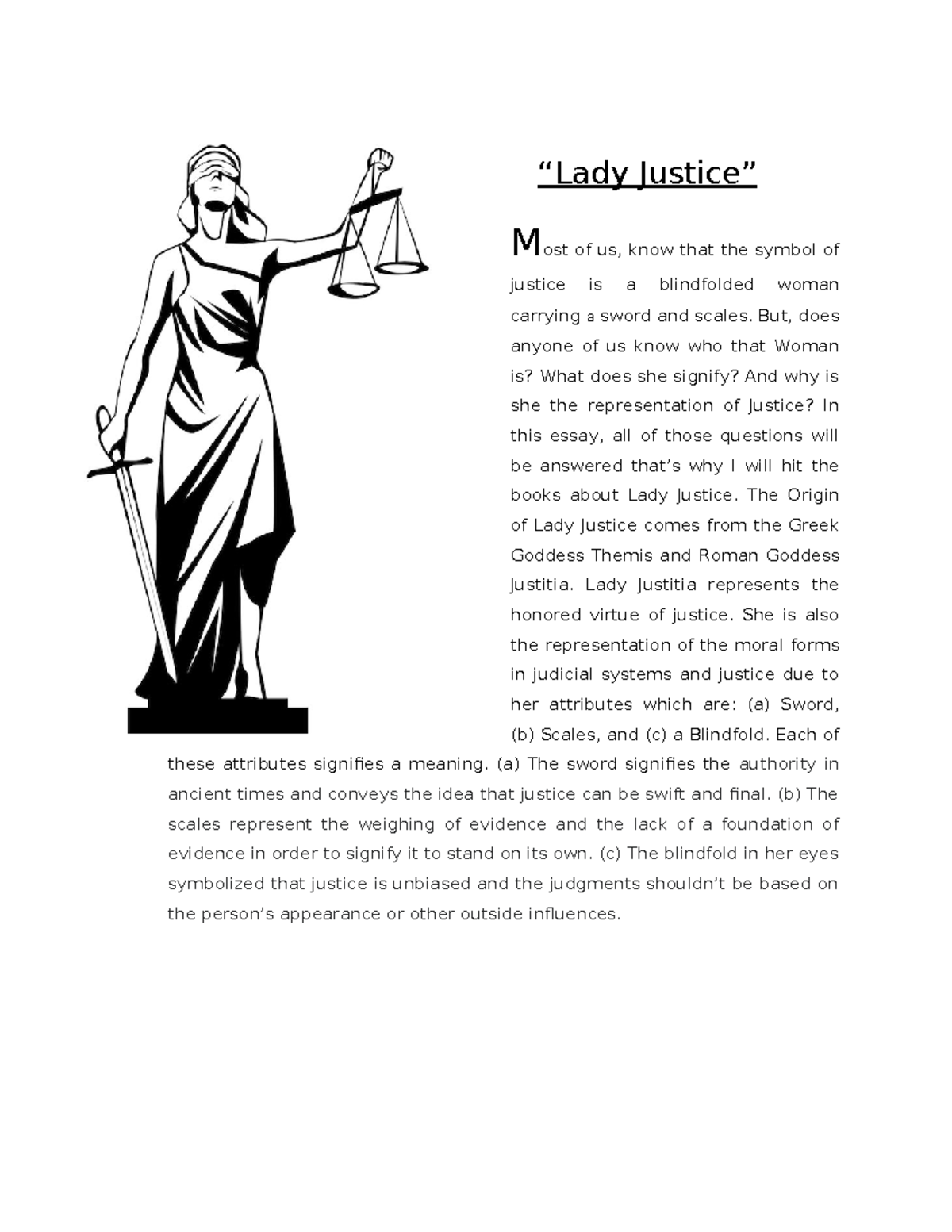 LADY Justice Essay - “Lady Justice” Most of us, know that the symbol of ...