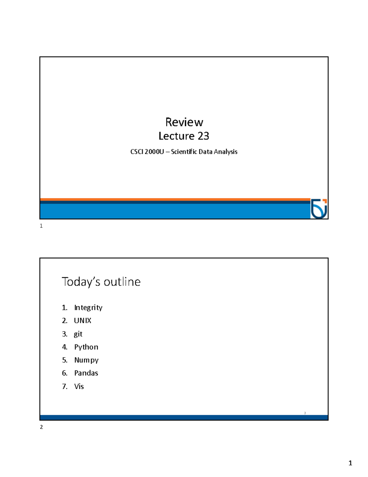 L23 Review - notes - Review Lecture 23 CSCI 2000U – Scientific Data ...
