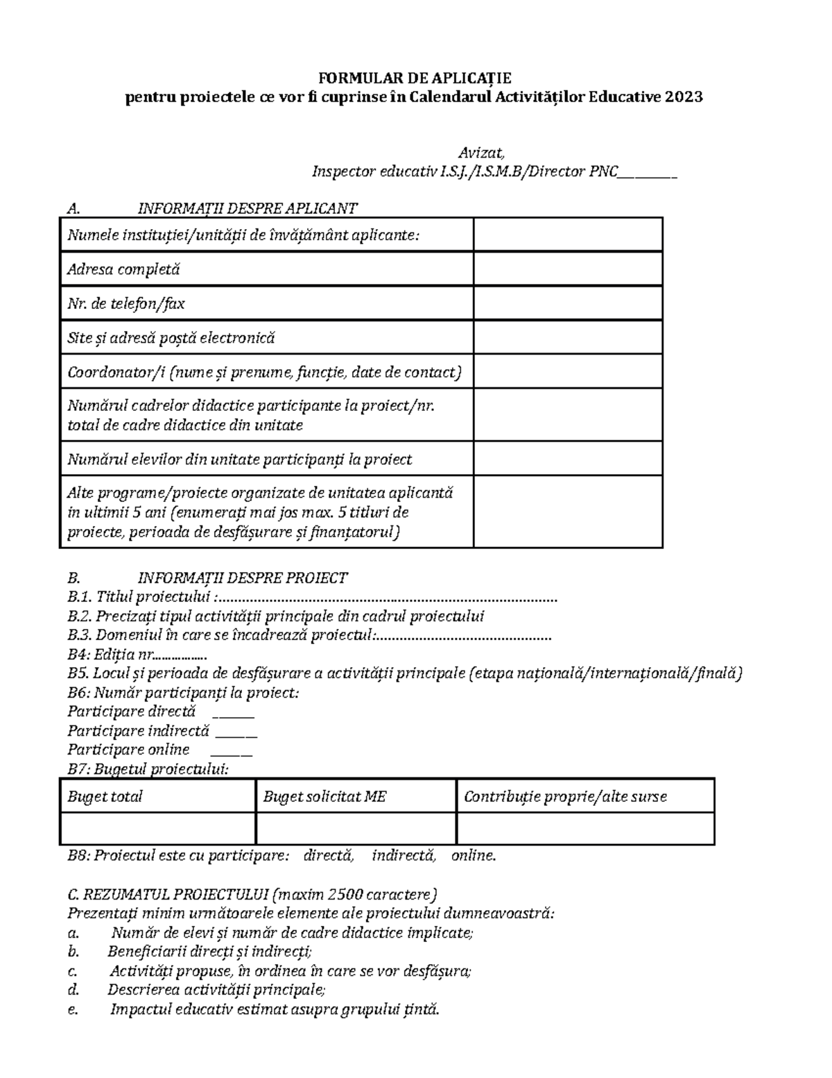 Formular DE AplicaŢIE CAEN 2023 - FORMULAR DE APLICAŢIE pentru proiectele ce vor fi cuprinse în ...