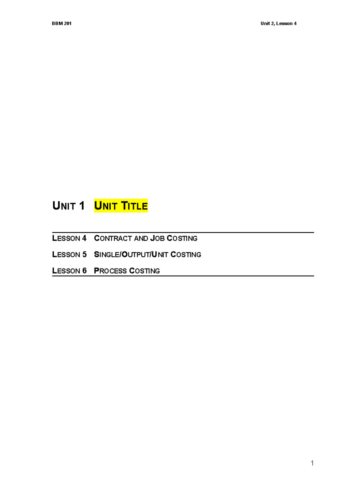 BBM201 L4NEW - LESSON 4 CONTRACT AND JOB COSTING - UNIT 1 UNIT TITLE ...