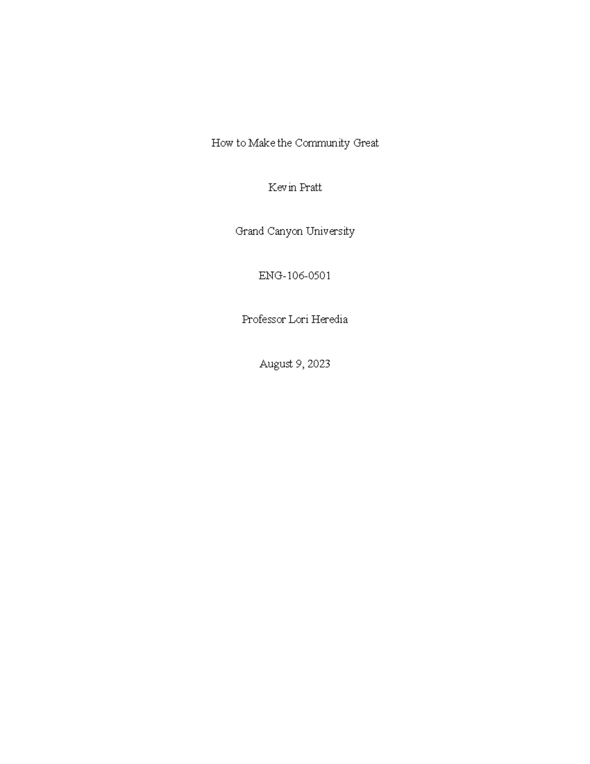 Rough me prop - essay - How to Make the Community Great Kevin Pratt ...
