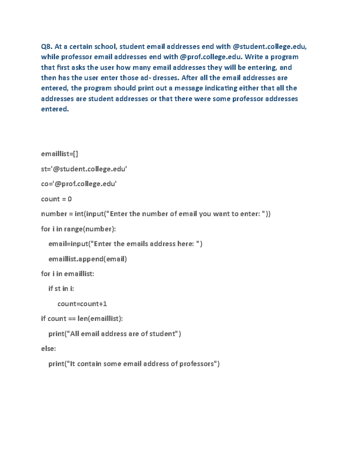 Assignment 11 (10) - Q8. At a certain school, student email addresses ...