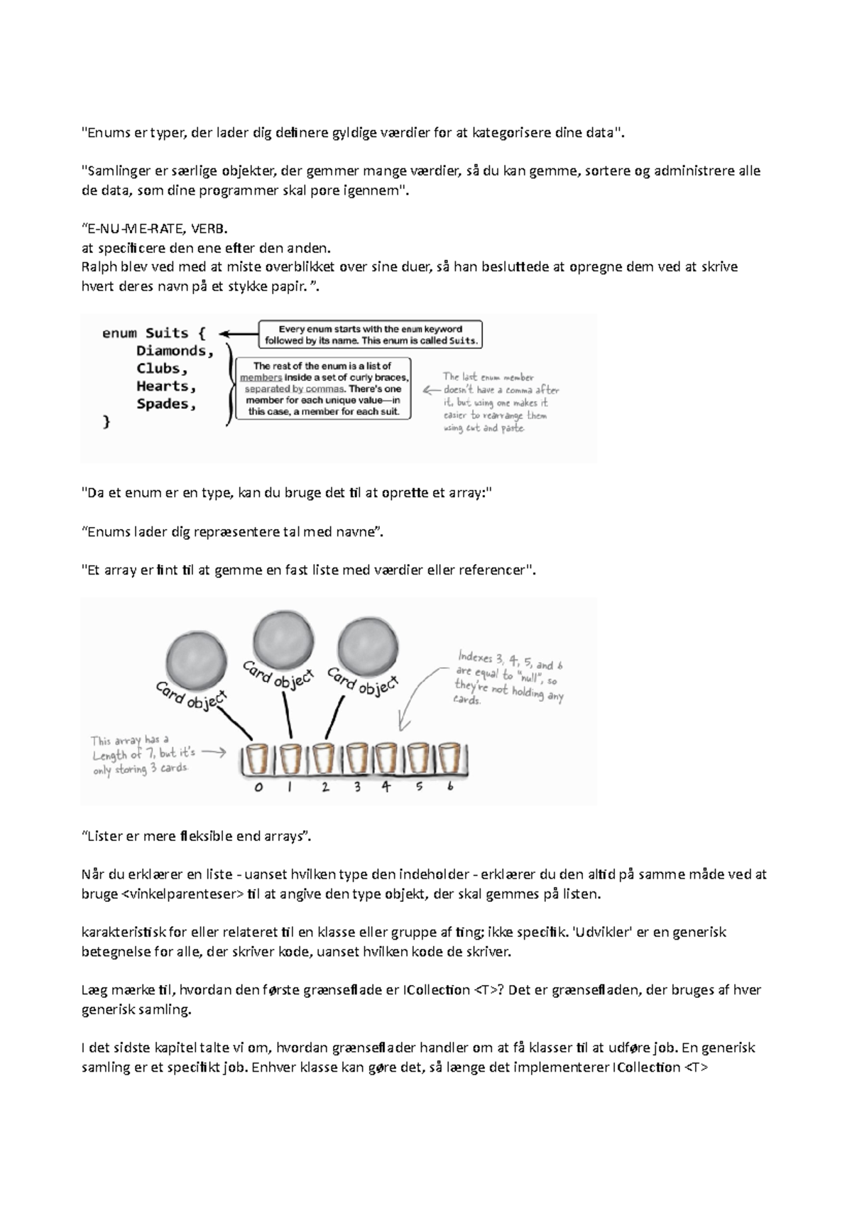 Programmering - .... - "Enums er typer, der lader dig definere gyldige værdier for at - Studocu
