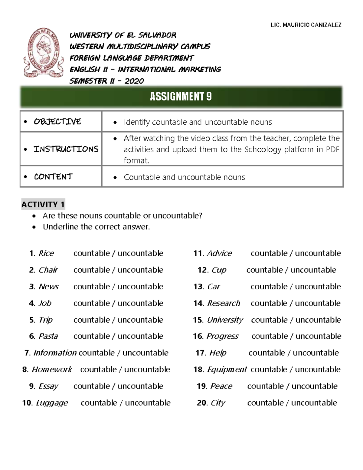 Assignment 9 - practice - LIC. MAURICIO CANIZALEZ UNIVERSITY OF EL ...