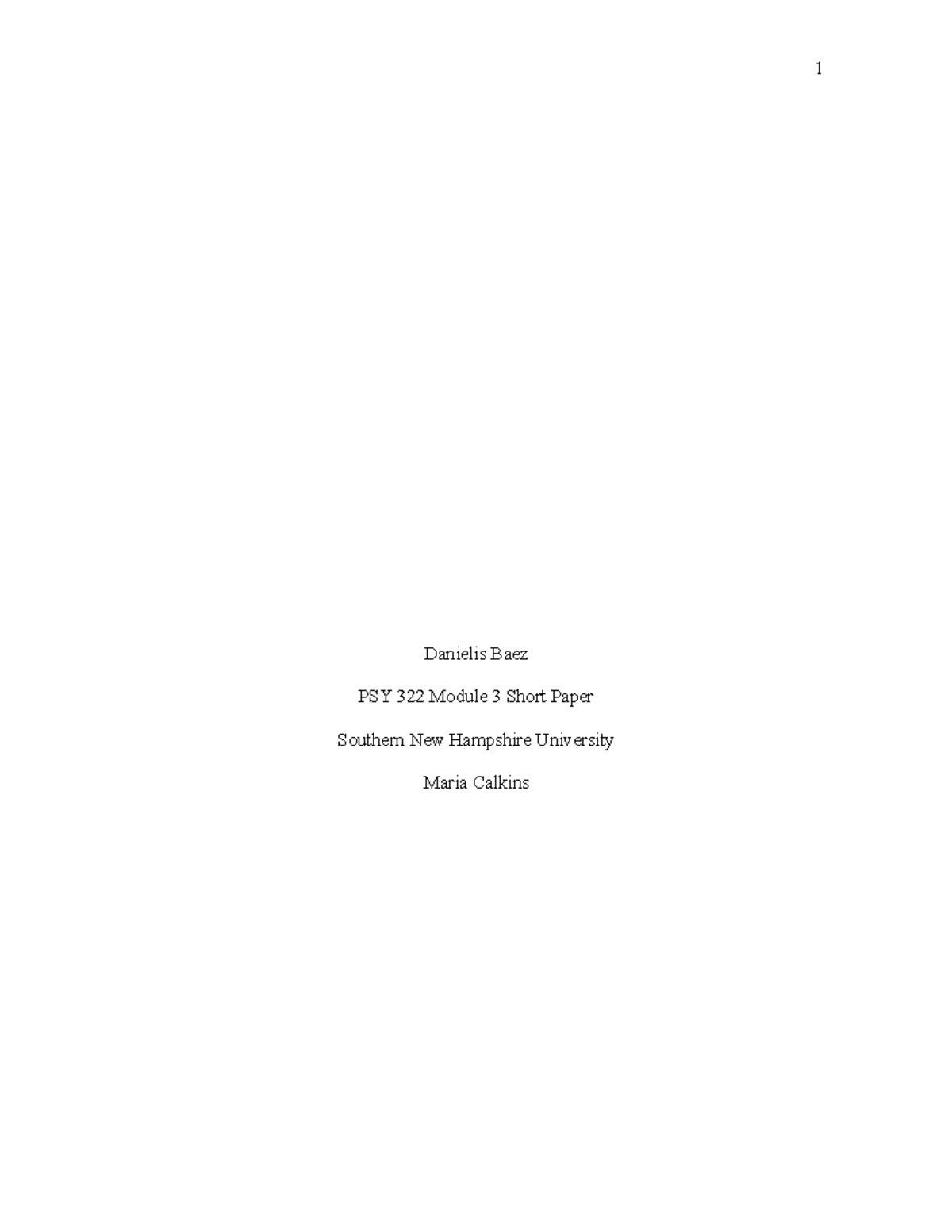 Psy 322 Module 3 Short Paper - Danielis Baez PSY 322 Module 3 Short Paper Southern New Hampshire ...