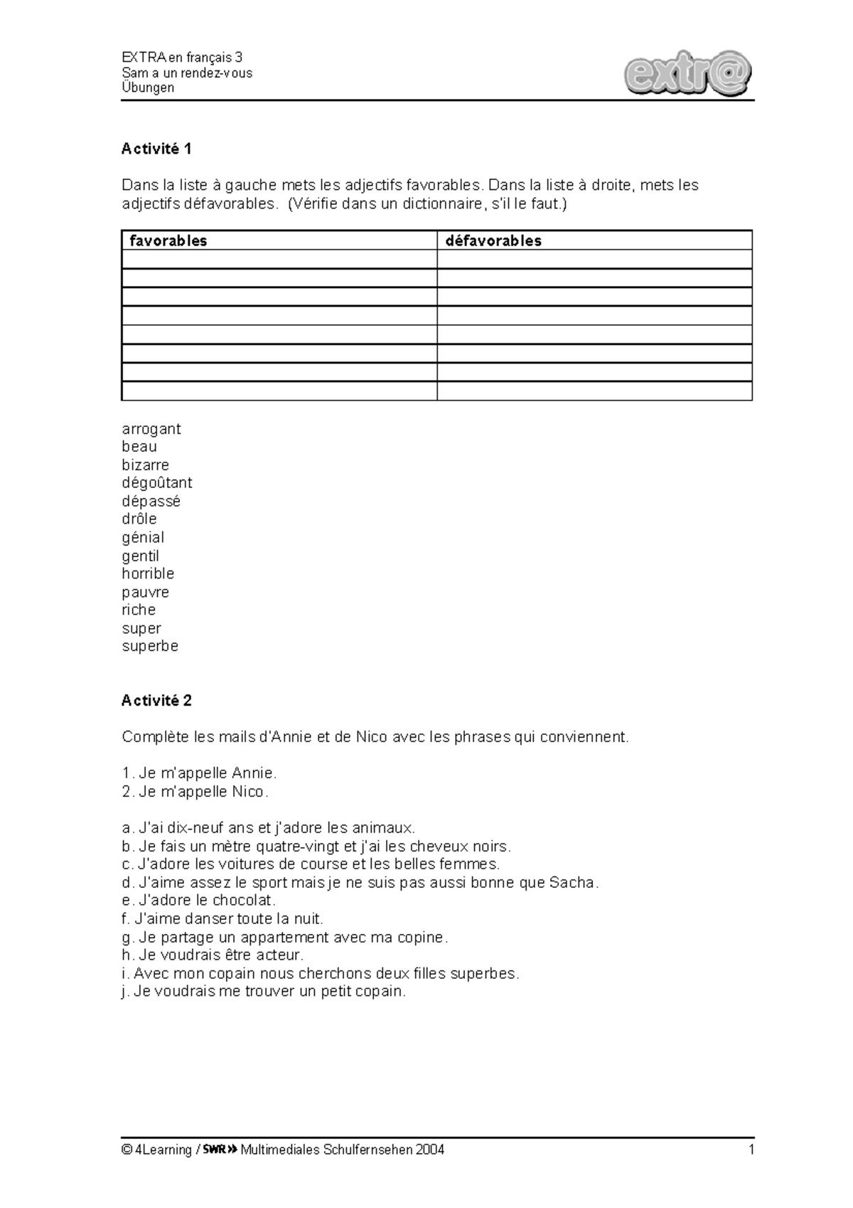 ejercicio auditivo de frances - EXTRA en français 3 Sam a un rendez ...