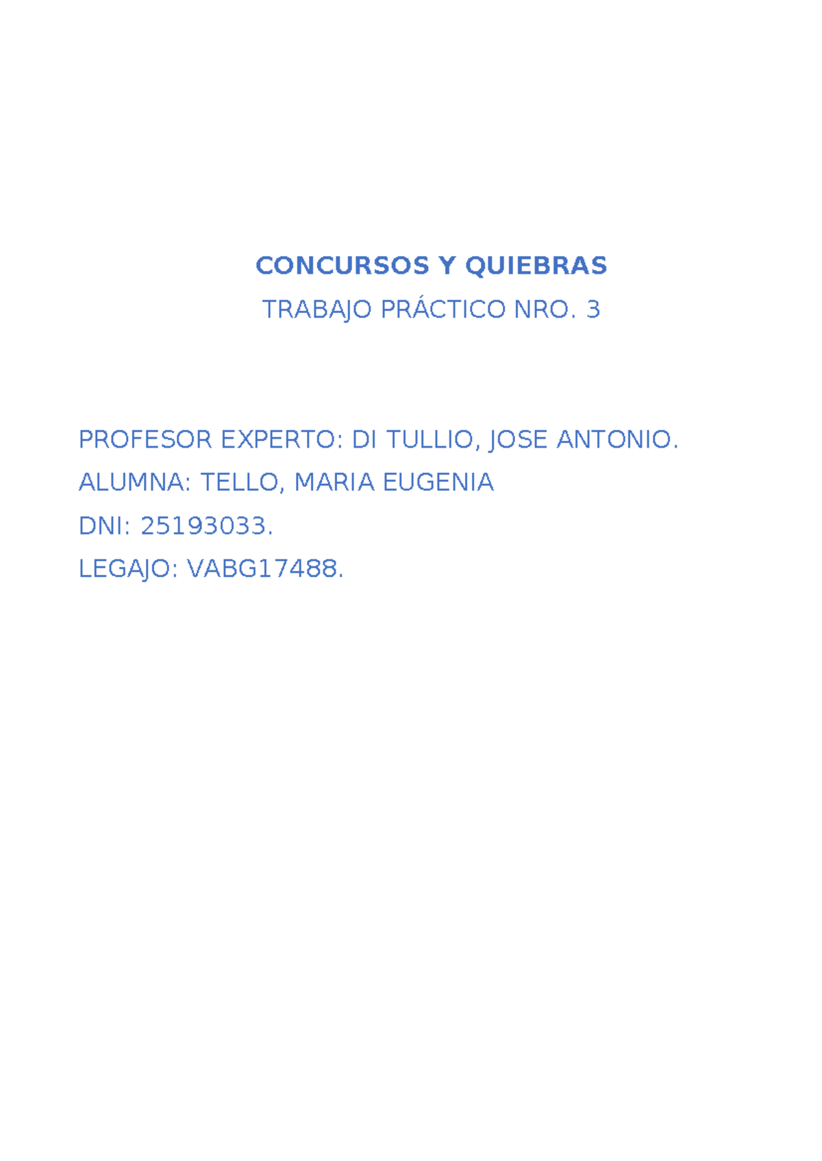 Trabajo Práctico NRO. 3 Concursos Y Quiebras - CONCURSOS Y QUIEBRAS TRABAJO PRÁCTICO NRO. 3 ...