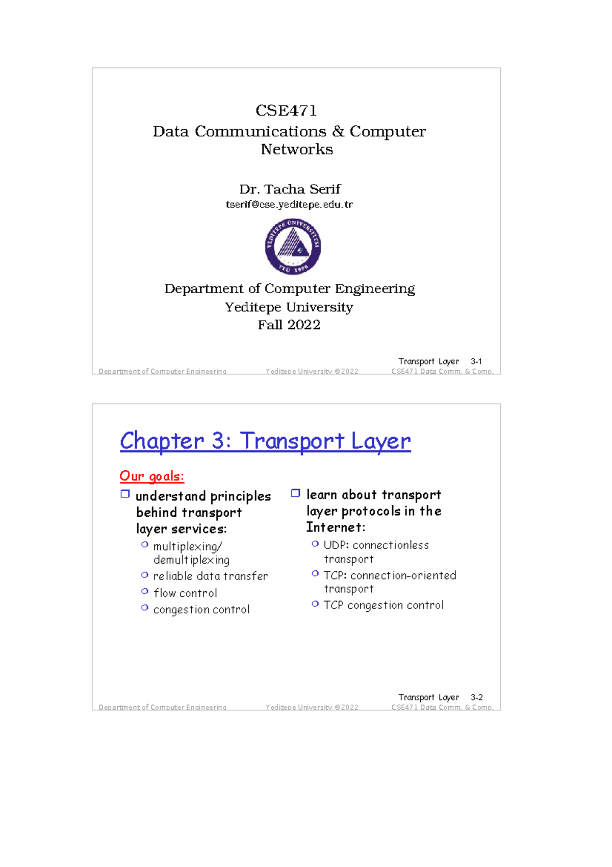 CSE471 Transport Layer Fall2022 - Department of Computer Engineering Yeditepe University ©2022 ...