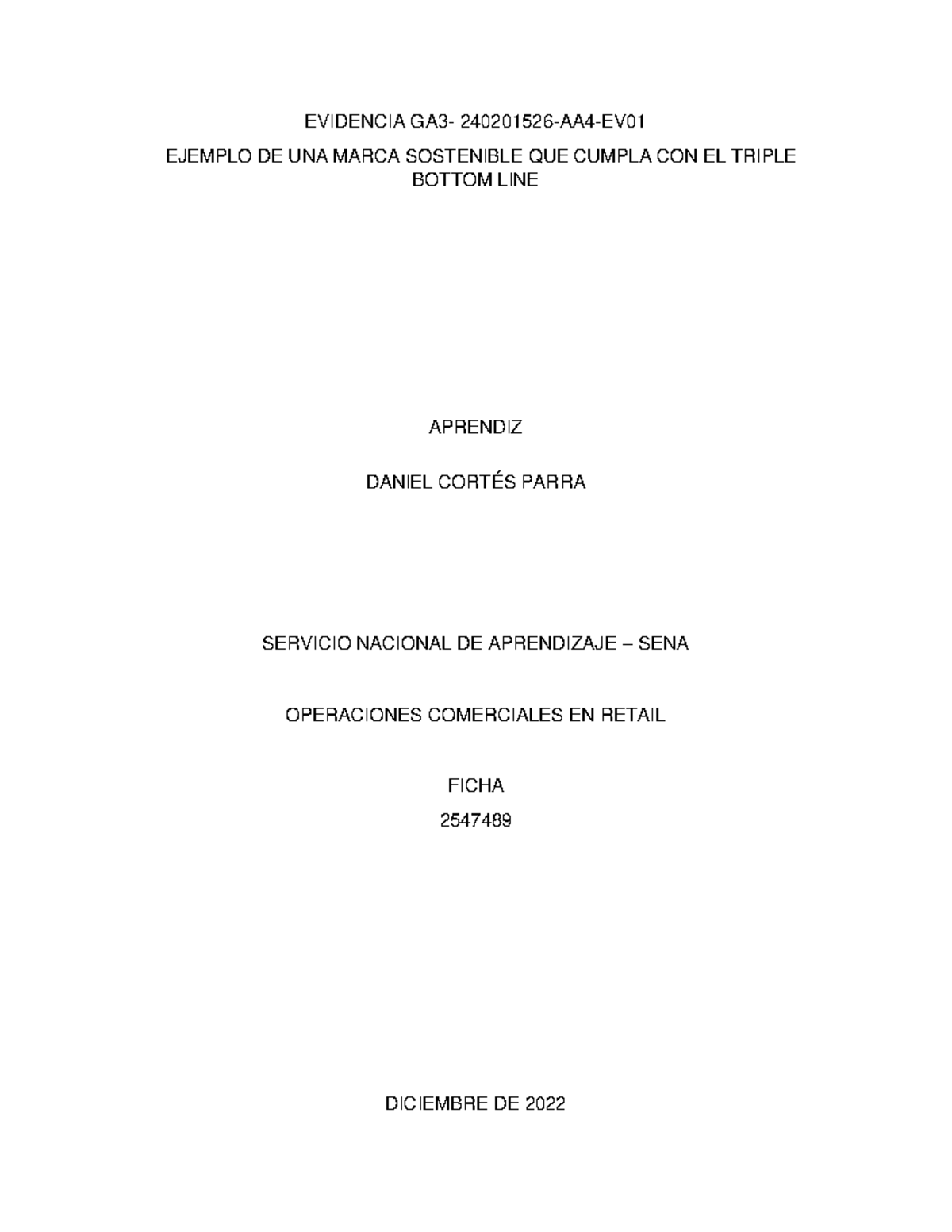 Triple Bottom Line - EVIDENCIA GA3- 240201526-AA4-EV EJEMPLO DE UNA ...