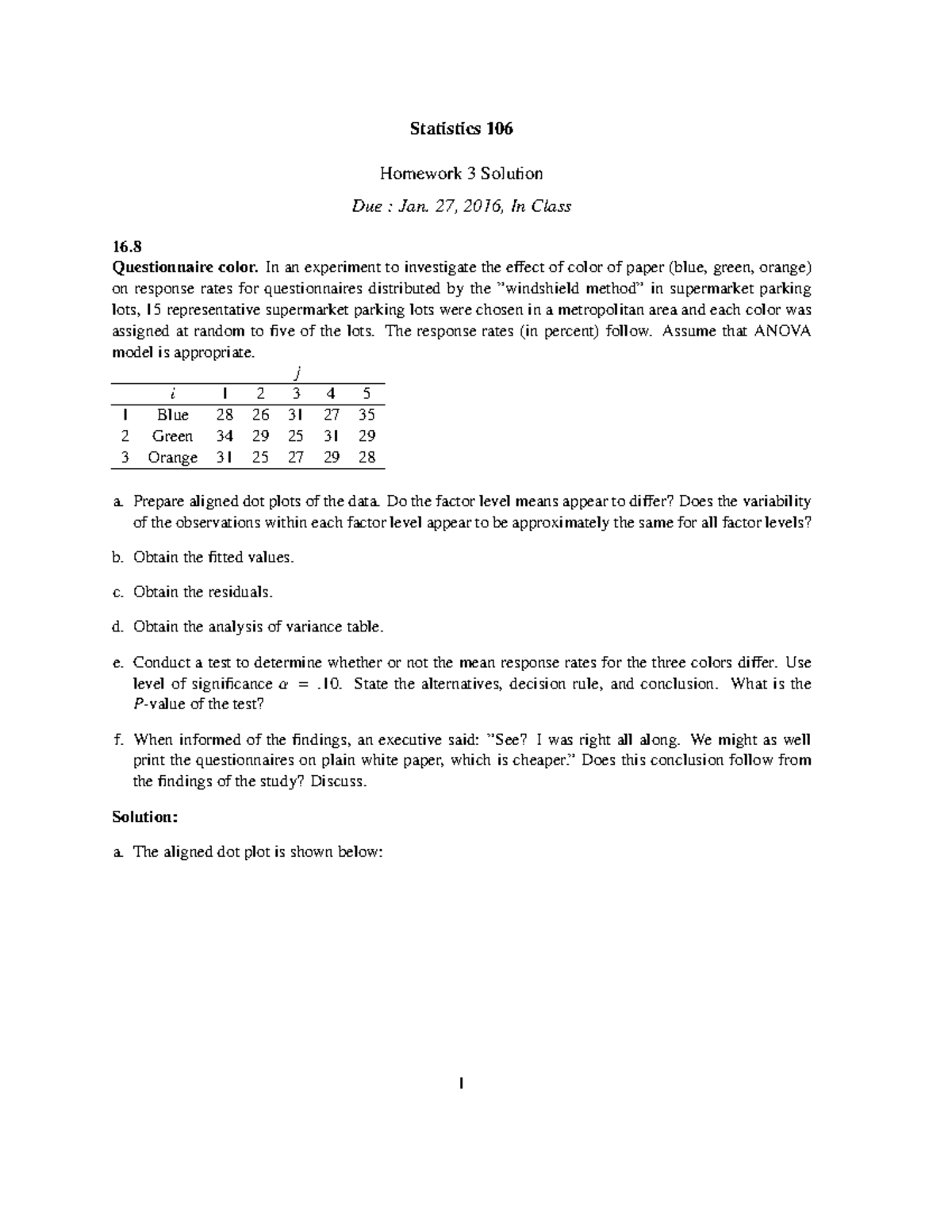 Hw3+solution - HW Solution - Statistics 106 Homework 3 Solution Due : Jan. 27, 2016, In Class 16 ...