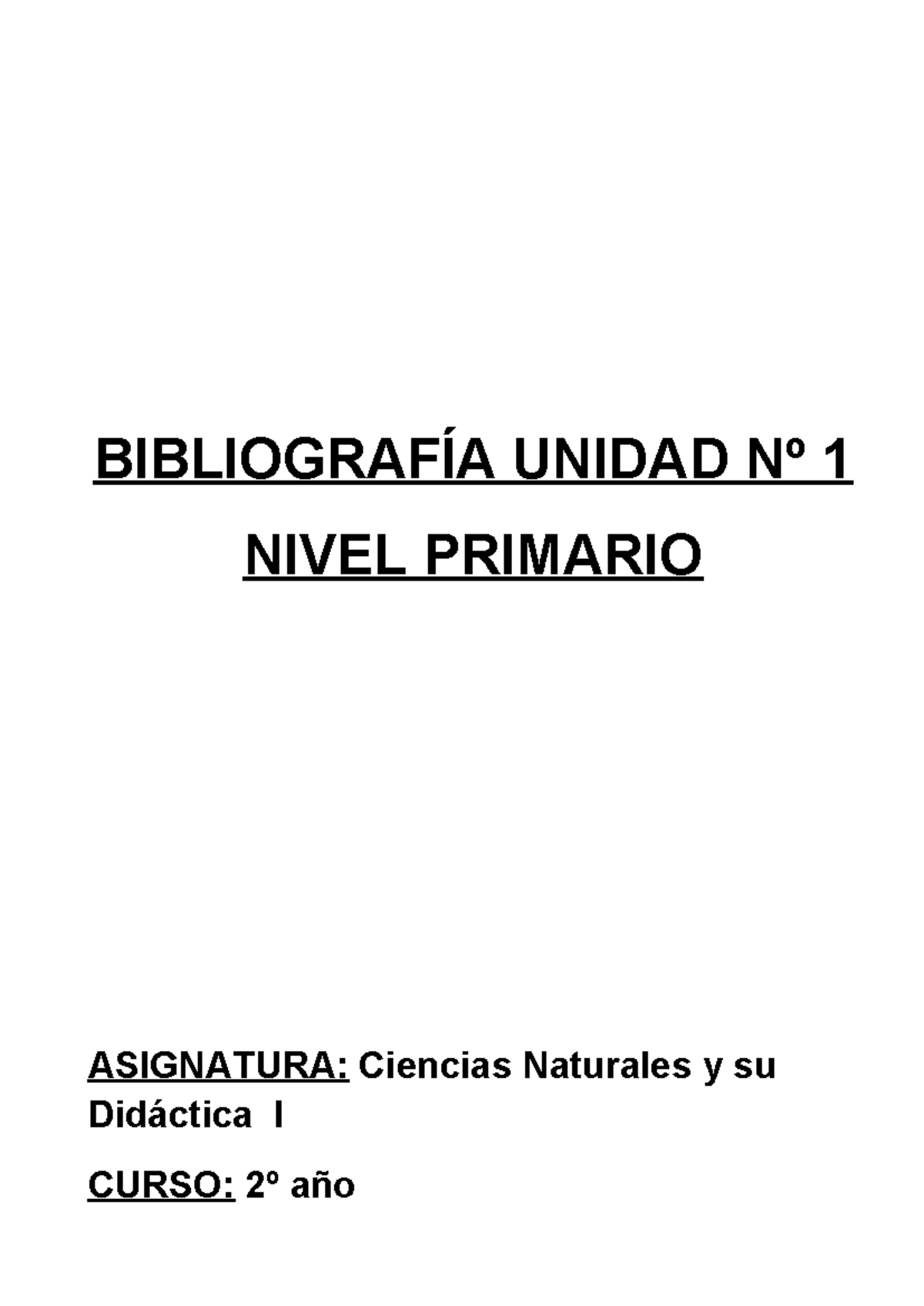 Bibliog - BIBLIOGRAFÍA UNIDAD Nº 1 NIVEL PRIMARIO ASIGNATURA: Ciencias ...
