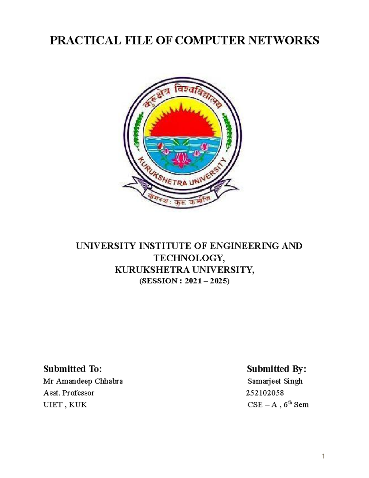 Computer Network - PRACTICAL FILE OF COMPUTER NETWORKS ####### UNIVERSITY INSTITUTE OF ...