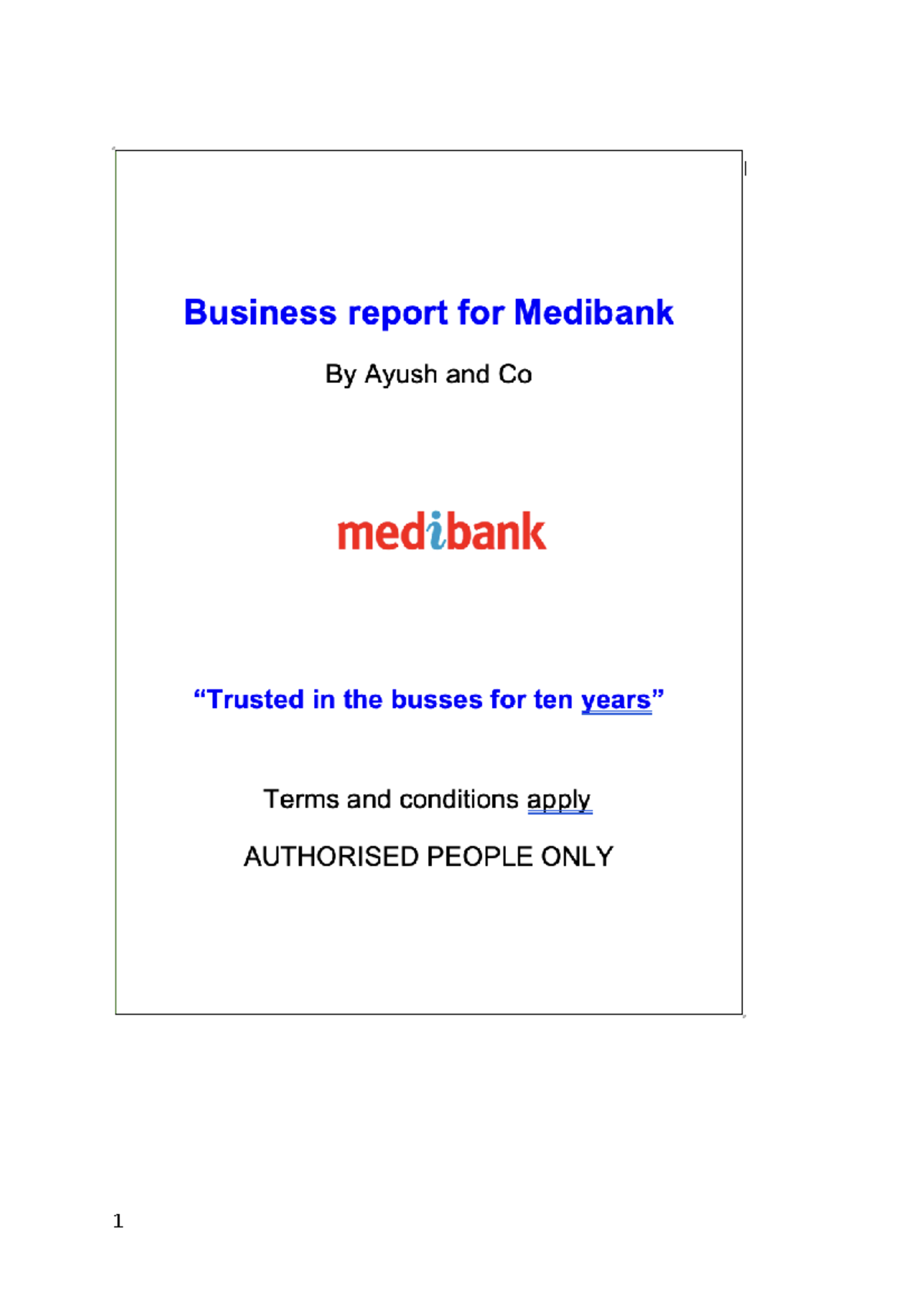 Medi Bank Business report - Table Of Contents Introduction: Page How ...