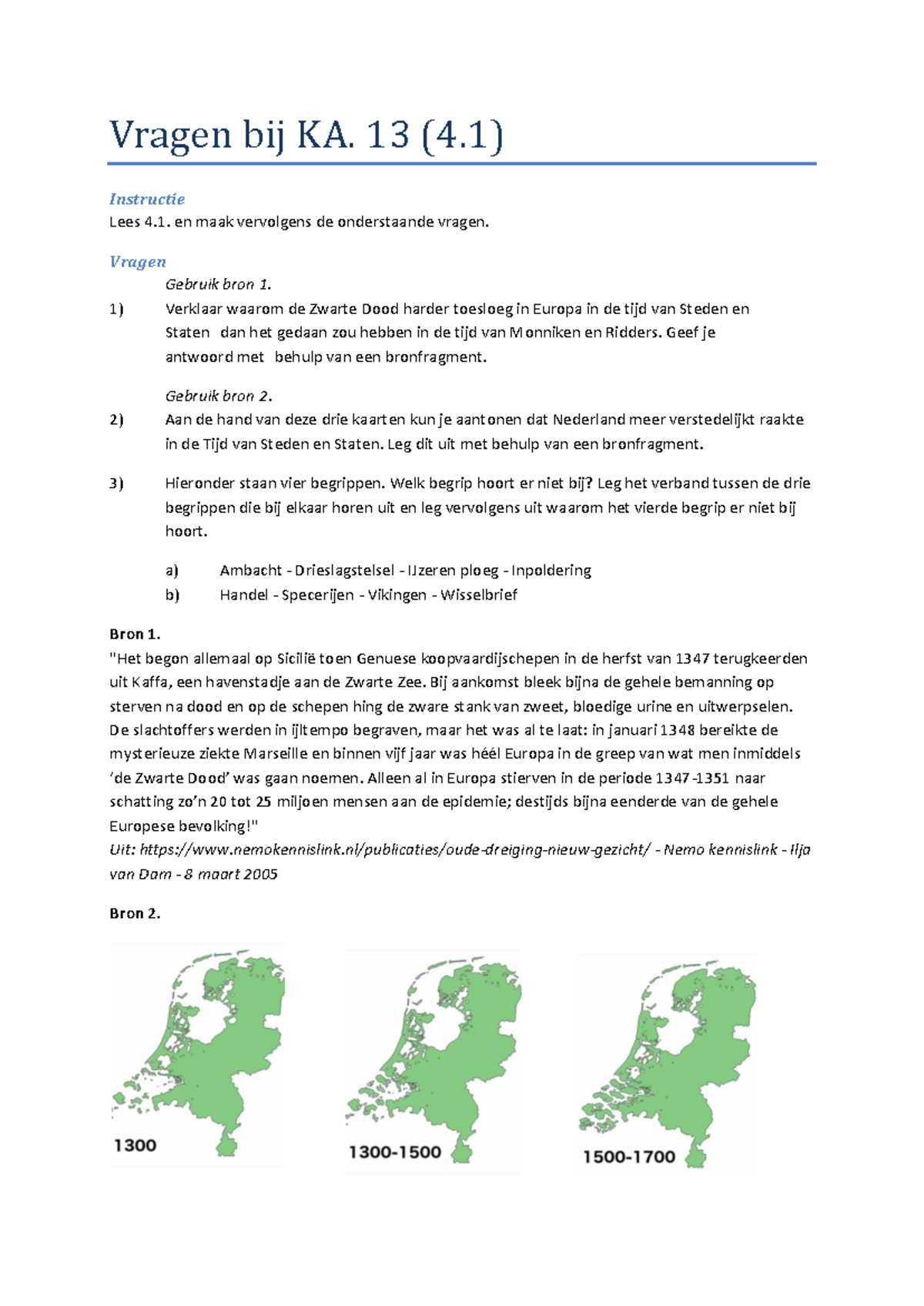 Vragen bij KA 13 - De opkomst van steden (4) - Vragen bij KA. 13 (4 ...