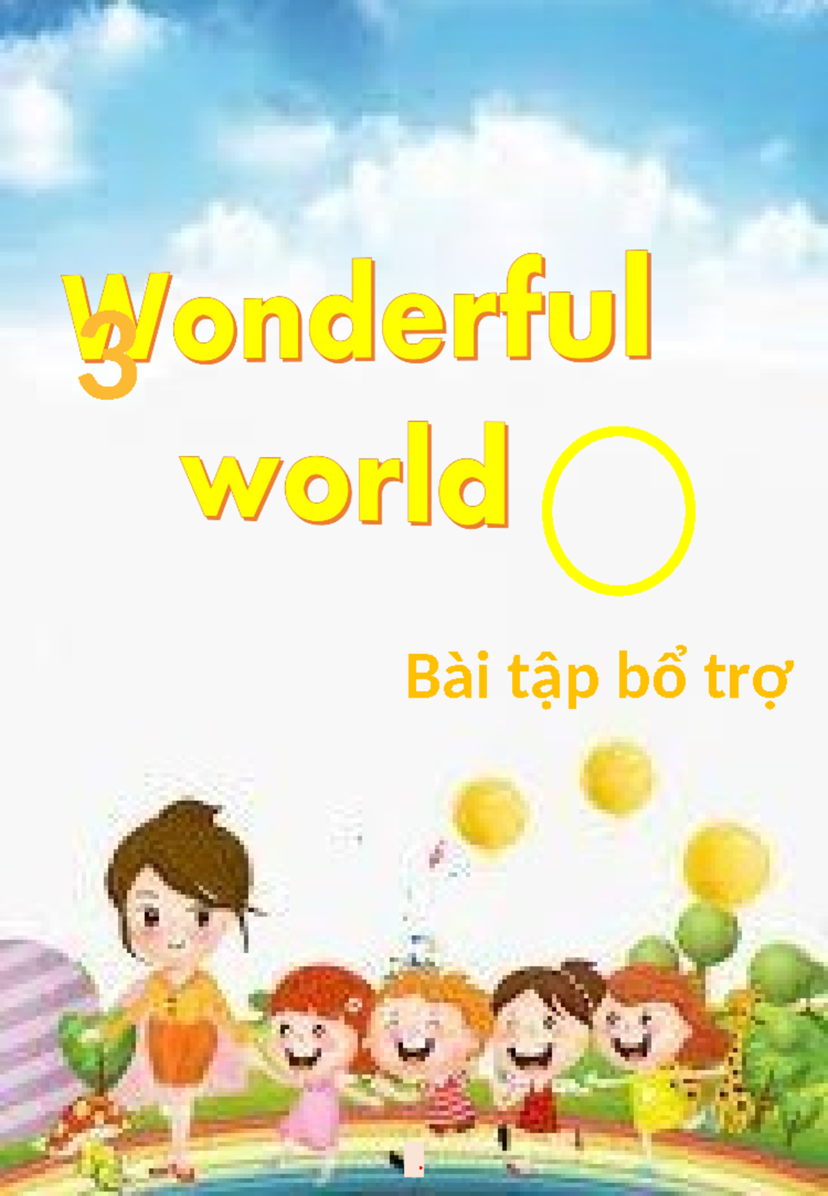 Bai Tap Bo Tro Wonderful World 3 - 3 Bài tập bổ trợ ####### . ####### 1. Read and write Unit 0 ...