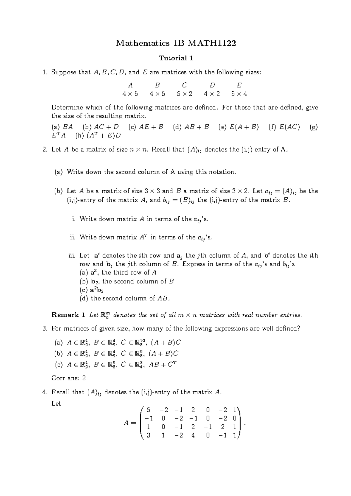 Tutorial 1 - Mathematics 1B MATH Tutorial 1 Suppose that A, B, C, D, and E are matrices with the ...