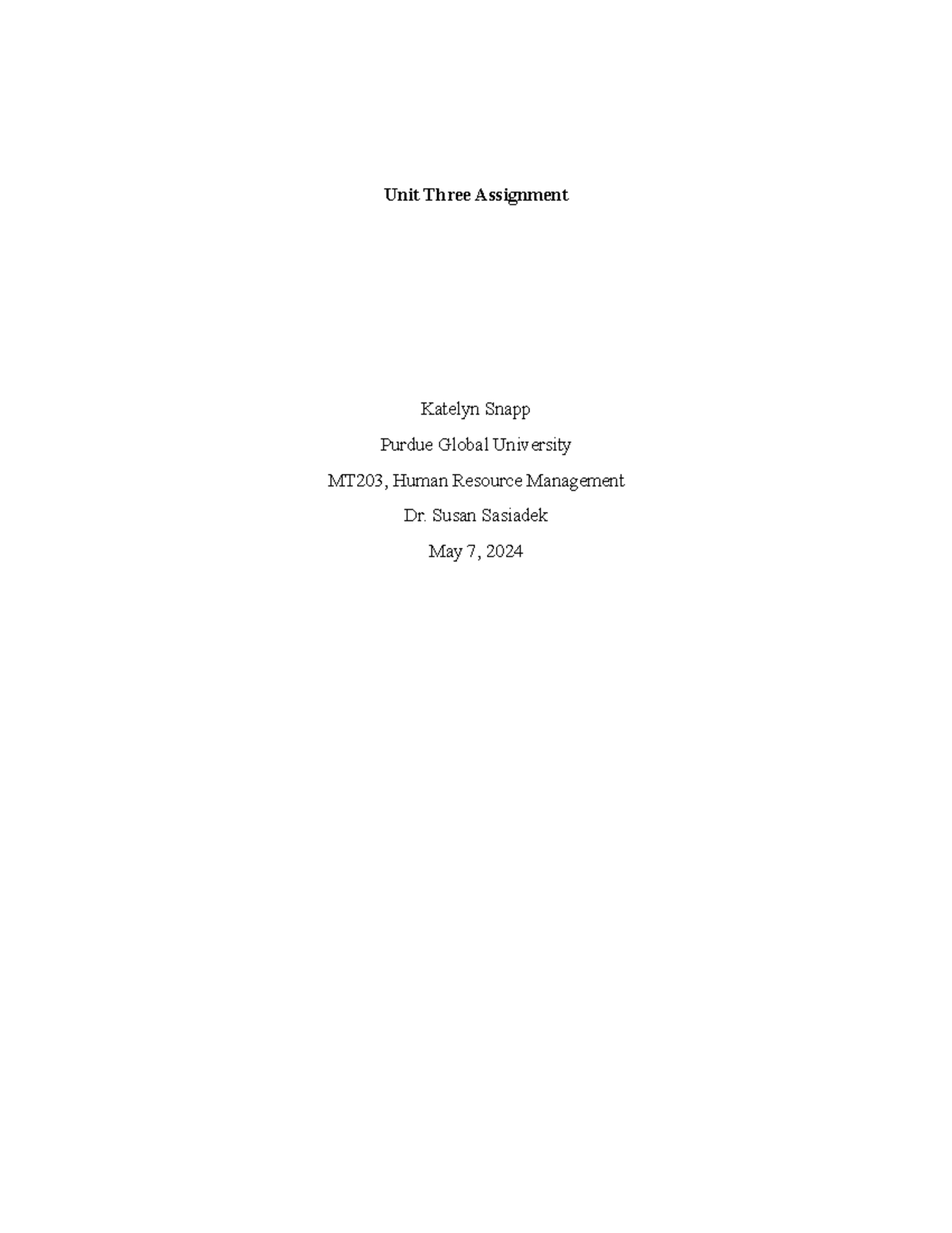 Unit Three Assignment Unit Three Assignment Katelyn Snapp Purdue