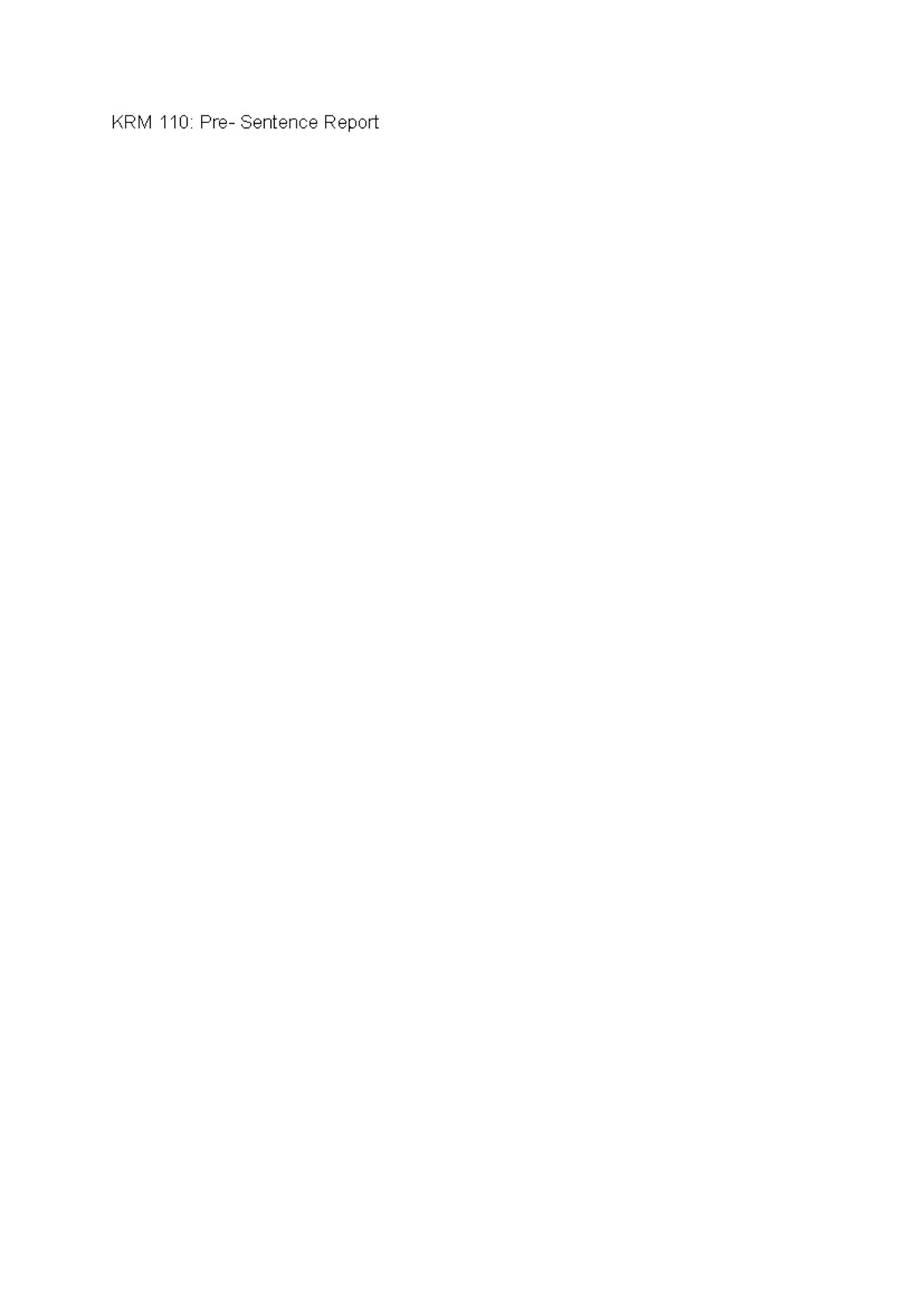 Pre sentence report - KRM 110 - KRM 110: Pre- Sentence Report Offender ...