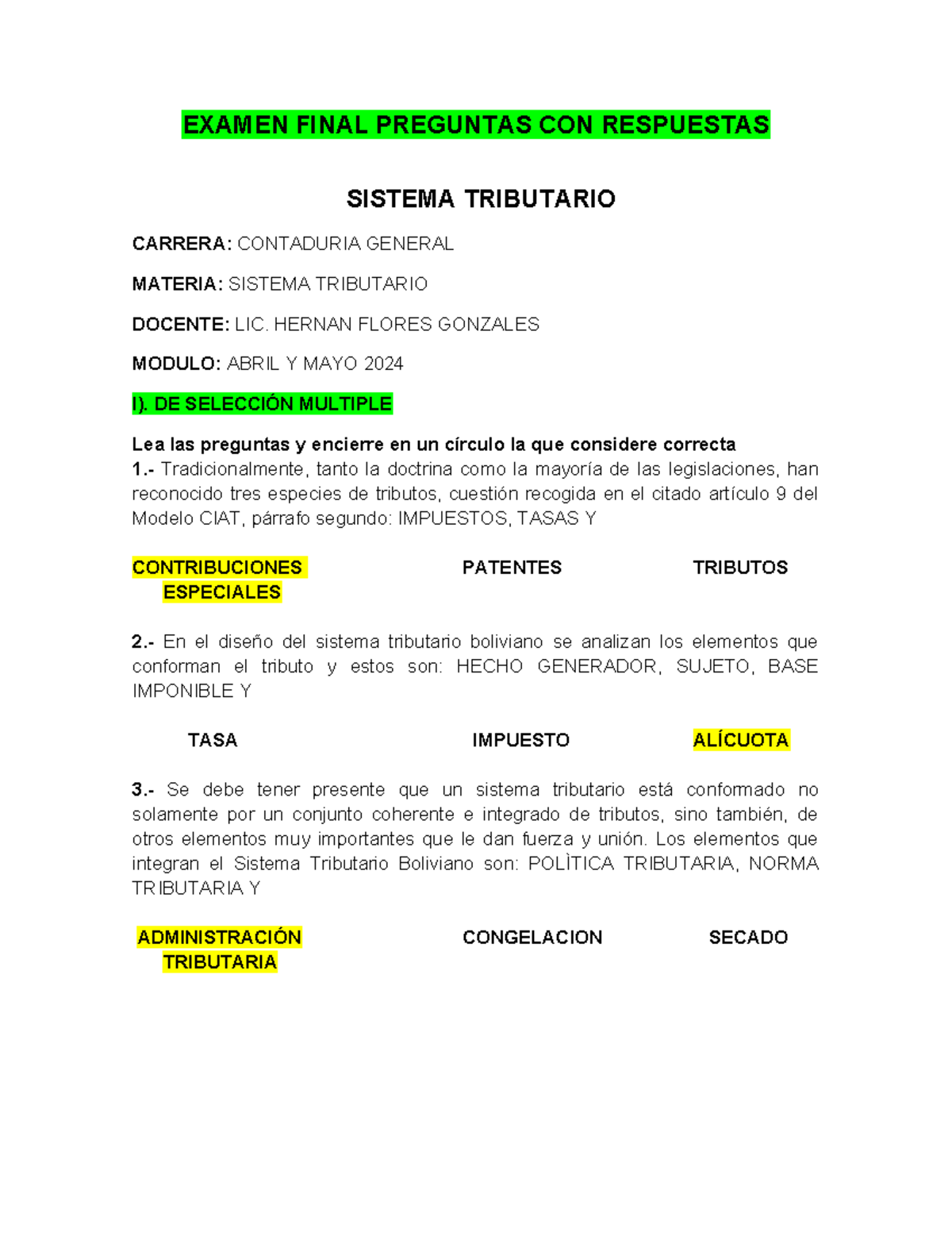 Examen Final - Sistema Tributario - EXAMEN FINAL PREGUNTAS CON RESPUESTAS SISTEMA TRIBUTARIO ...