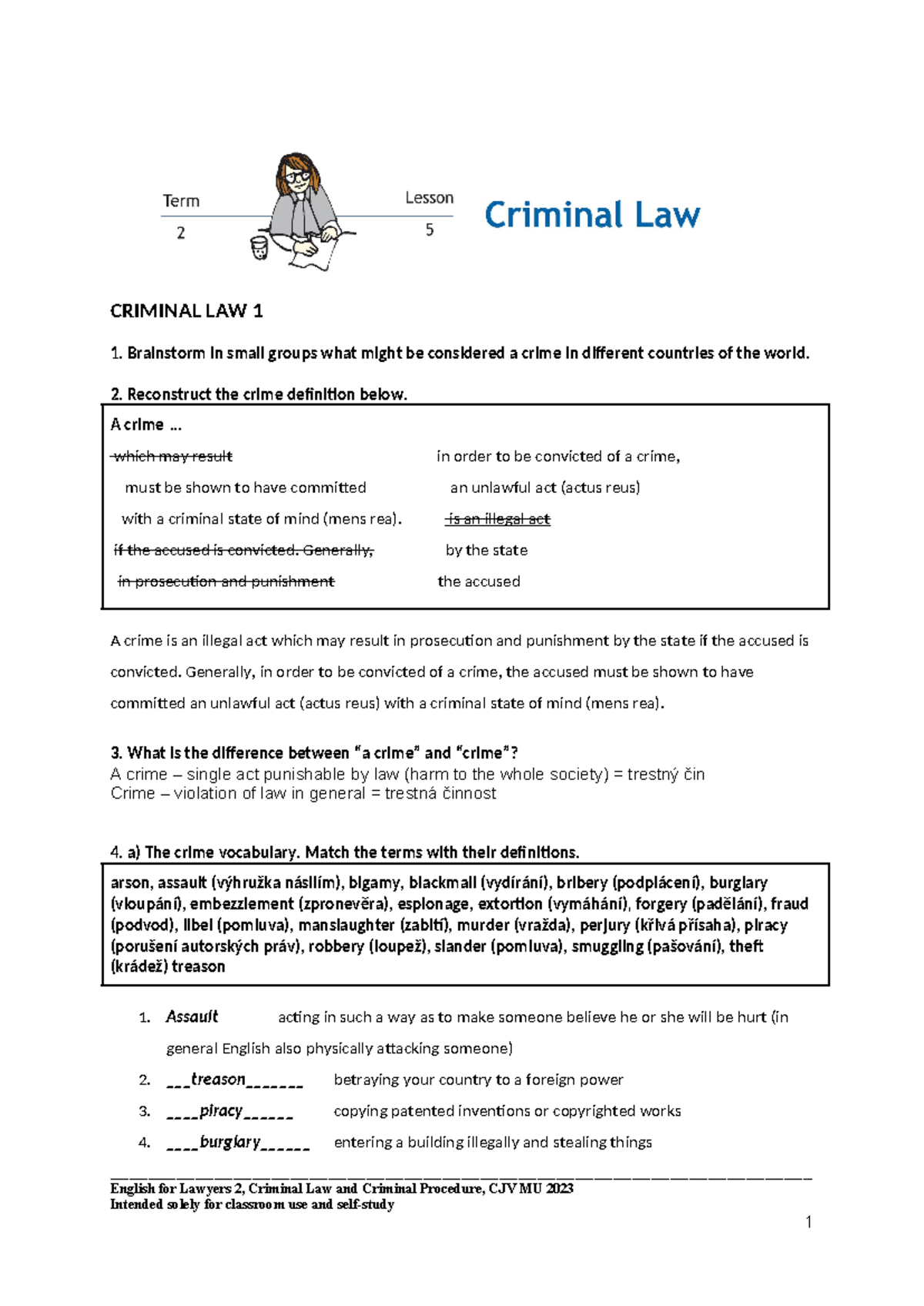 Lesson 05 Criminal Law - CRIMINAL LAW 1 1. Brainstorm in small groups ...