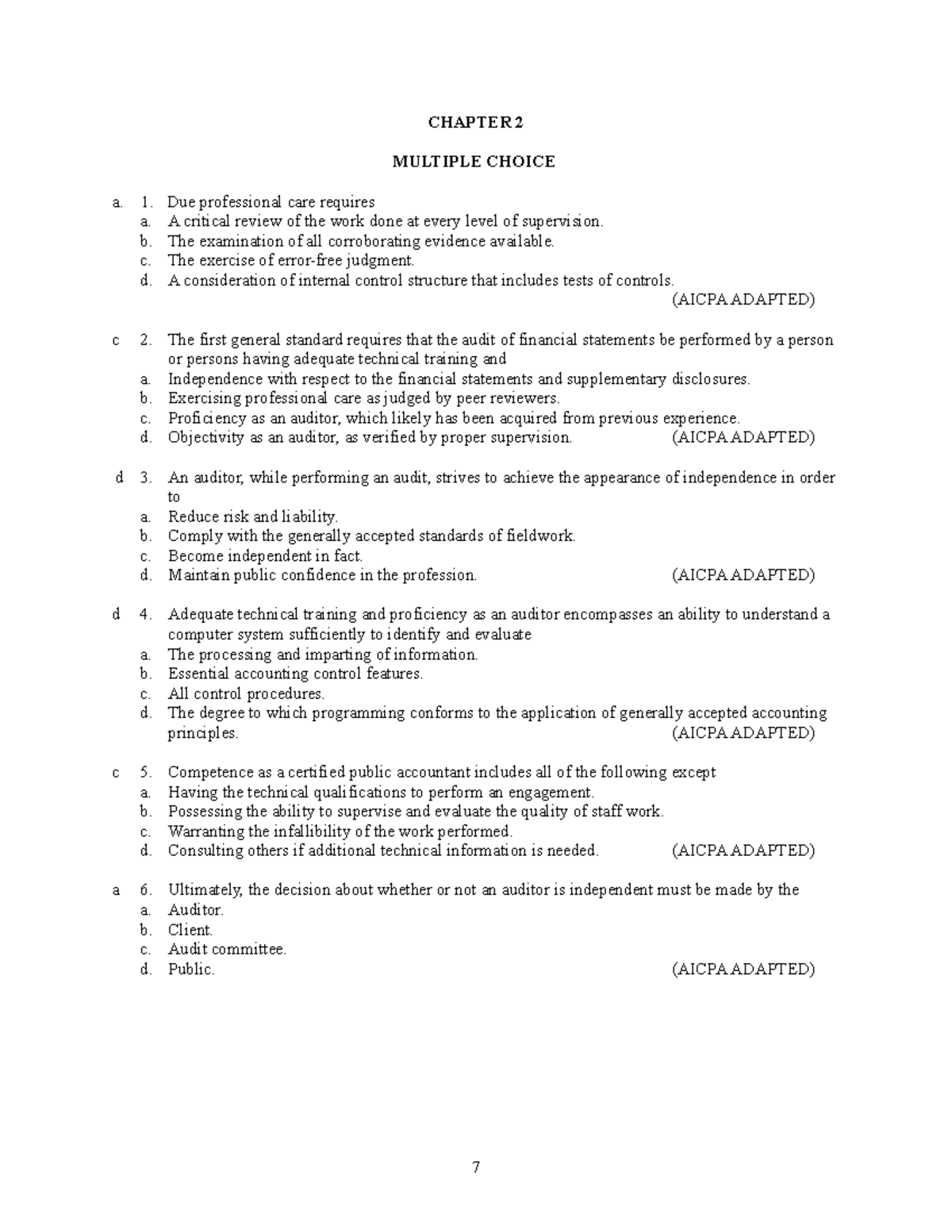 TBCH02 - auditing theory - CHAPTER 2 MULTIPLE CHOICE a. 1. Due professional care requires a. A ...