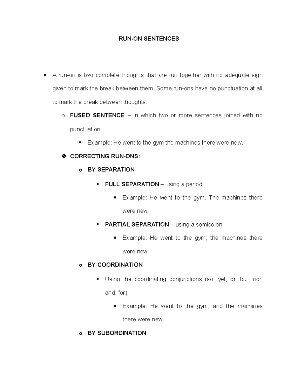 Run-on Sentences - RUN-ON SENTENCES A run-on is two complete thoughts ...