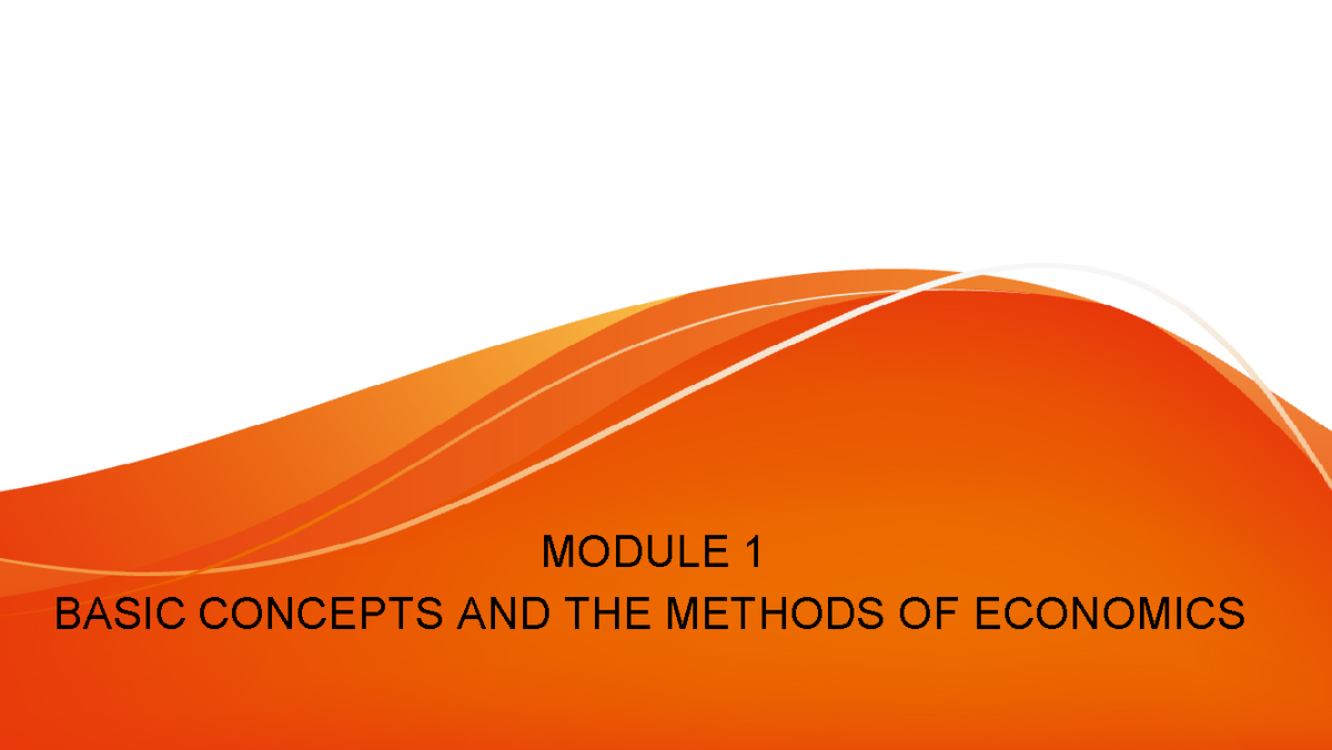 Economics IN Every DAY LIFE - ECONOMICS IN EVERY DAY LIFE MODULE 1 ...