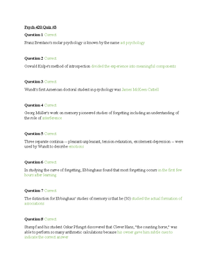 Quiz 7 and 8 answers - Quiz 7 and 8 Week 4 - Quiz #7 Psychology 420 According to Freud, the most ...