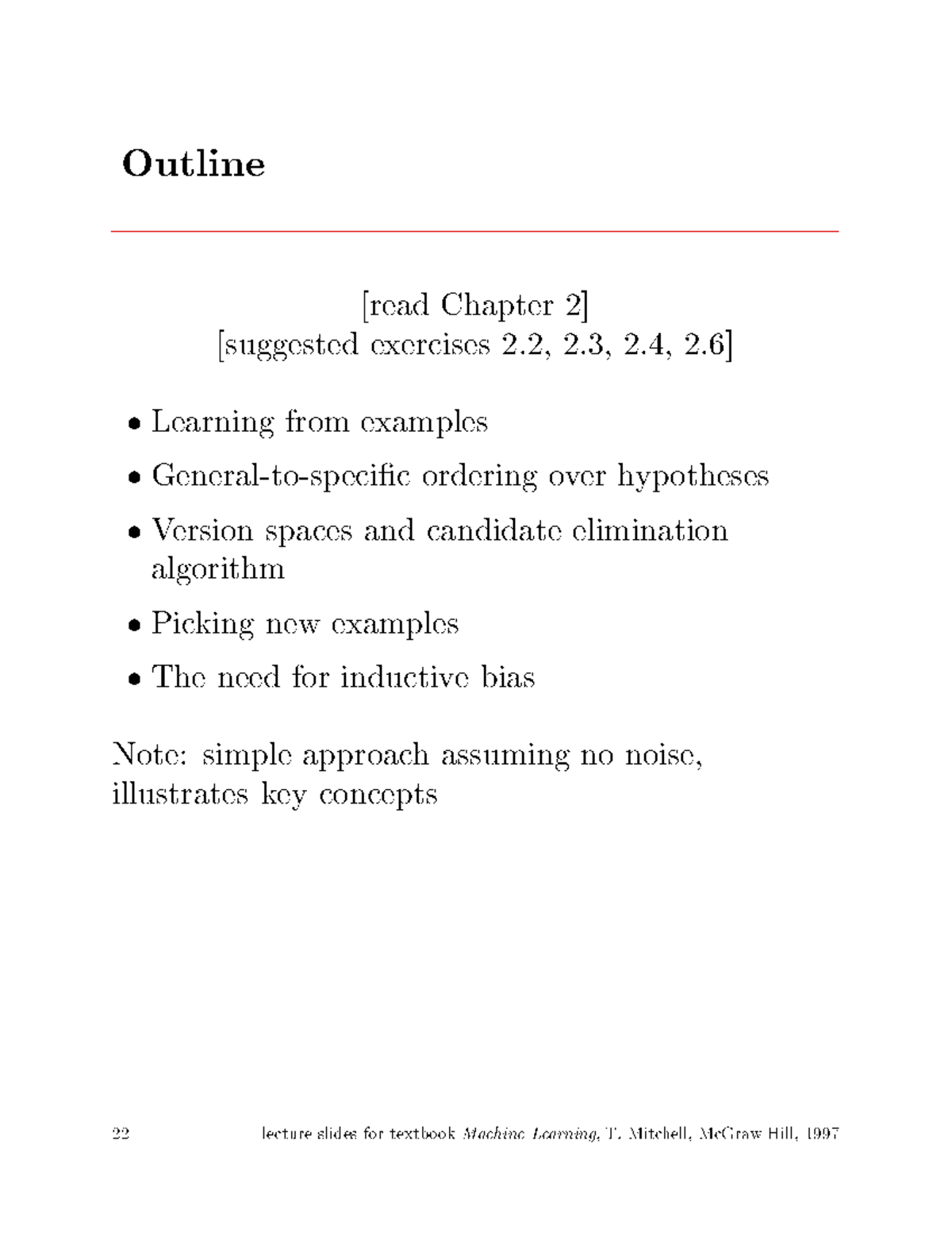 Lecture 2 - Outline [read Chapter 2] [suggested exercises 2, 2, 2, 2 ...