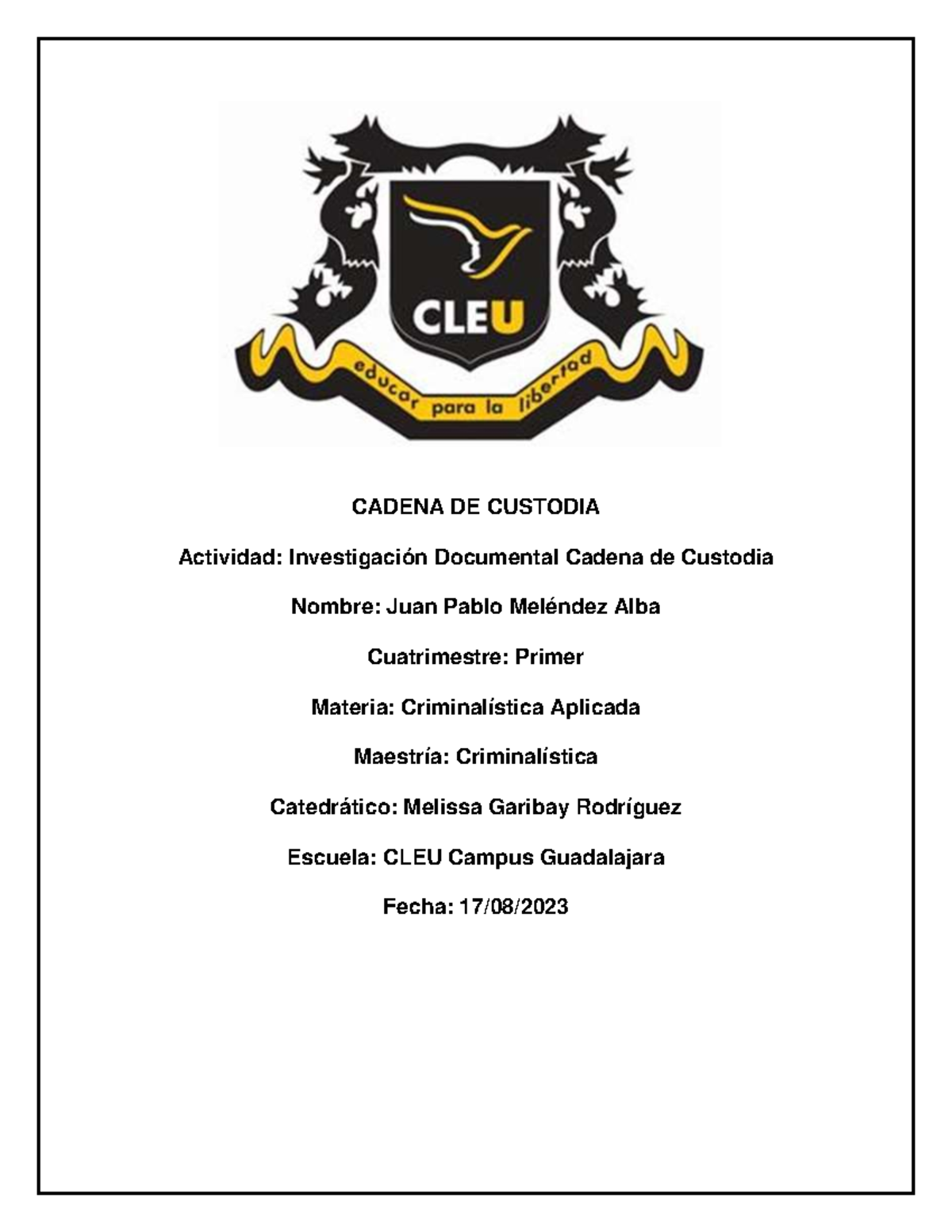 Cadena De Custodia Criminalistica Aplicada Cadena De Custodia