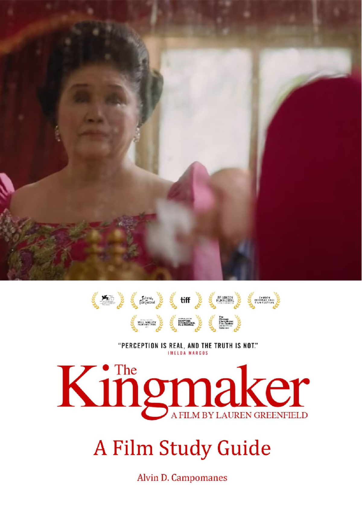The Kingmaker Film Study Guide - A Film Study Guide Alvin D. Campomanes ...