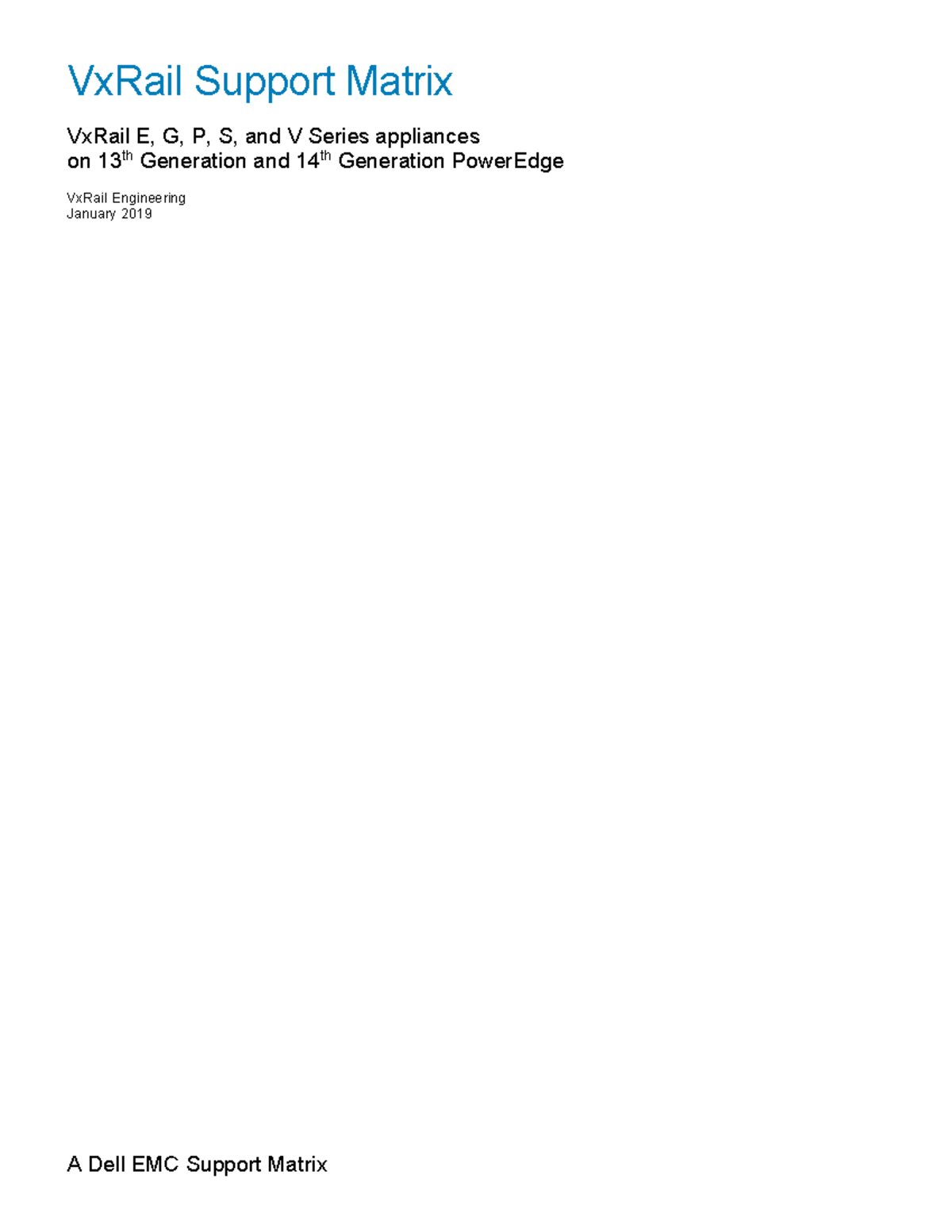 Docu82227 Vx Rail-Support-Matrix - A Dell EMC Support Matrix VxRail Support Matrix VxRail E, G ...