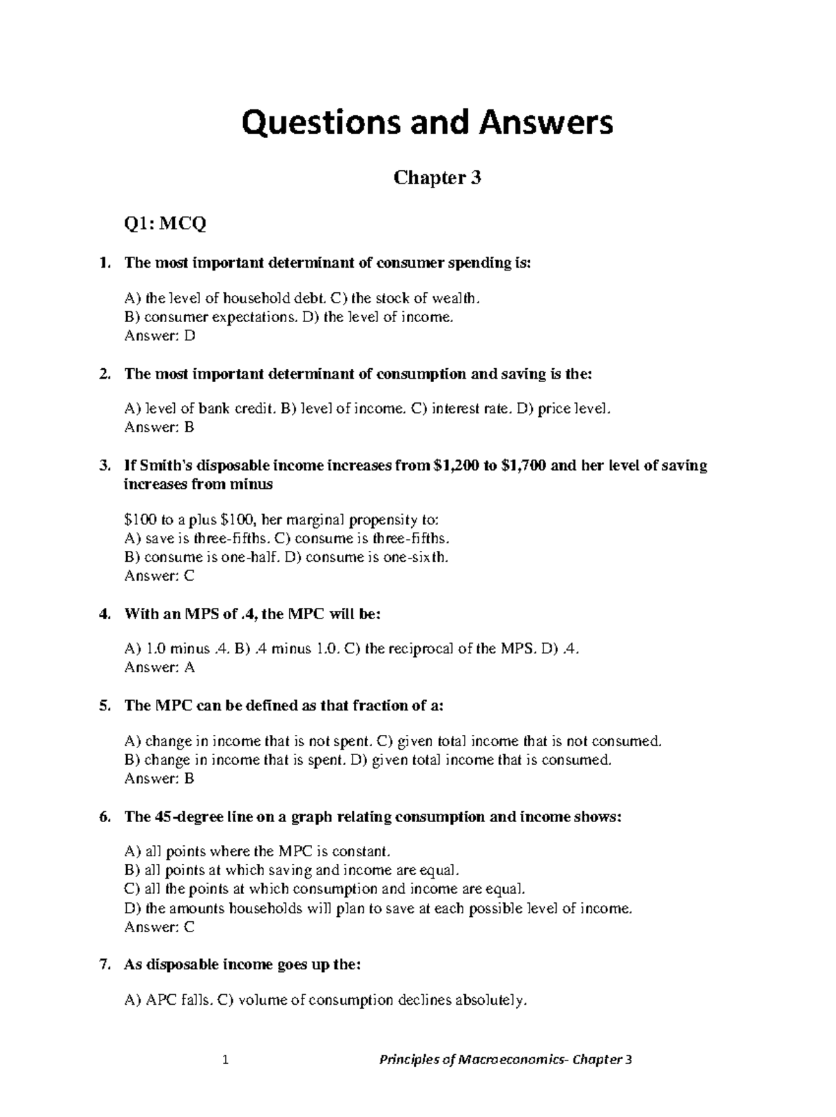 Macro Qch3 - needed - Questions and Answers Chapter 3 Q1: MCQ The most ...