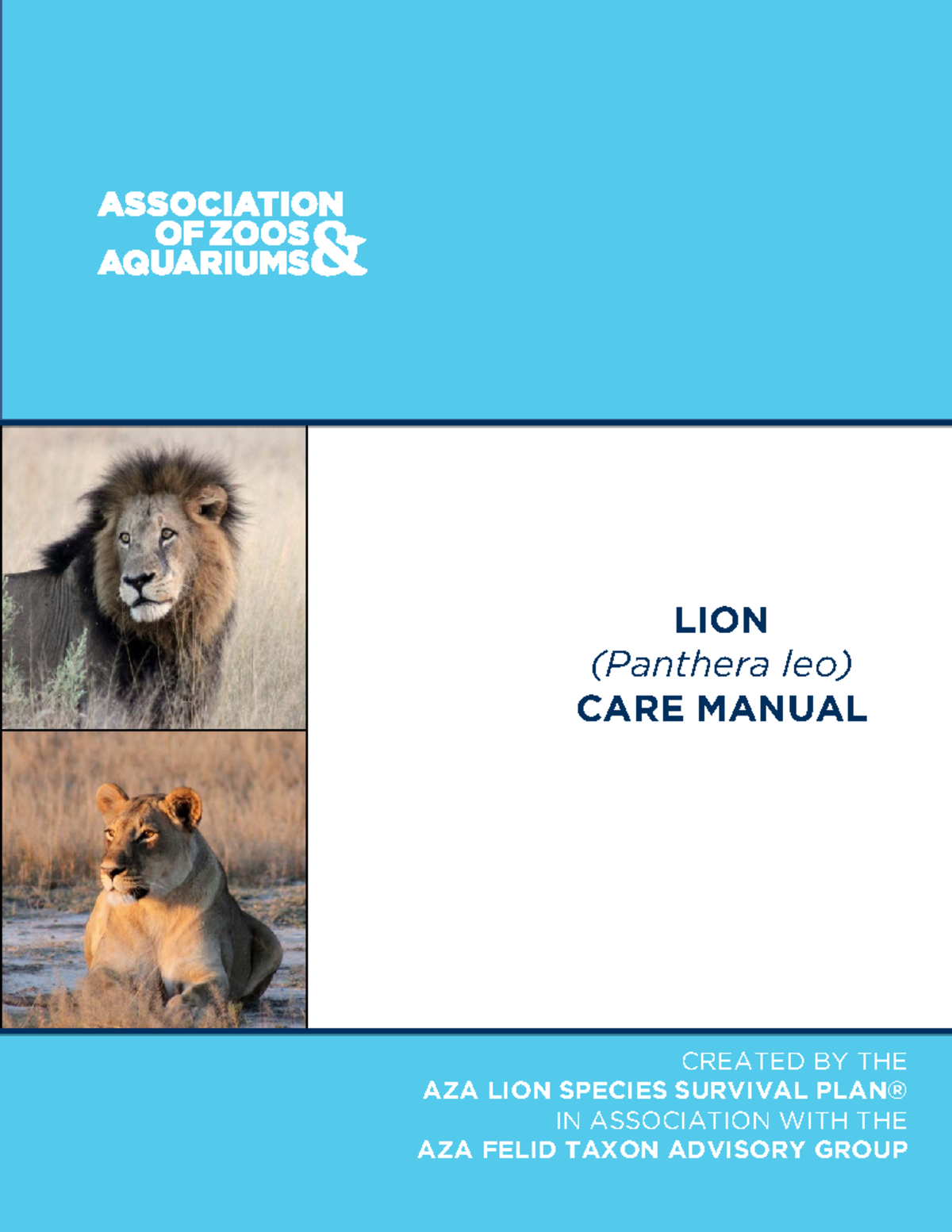 Lion care manual 2012 1 - Association of Zoos and Aquariums 1 CREATED ...