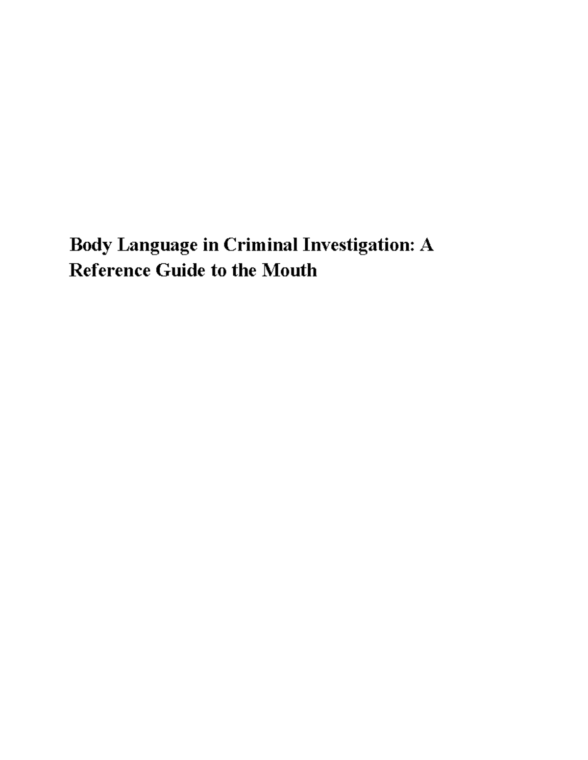 Body Language in Criminal Investigation A Reference Guide to the Mouth ...