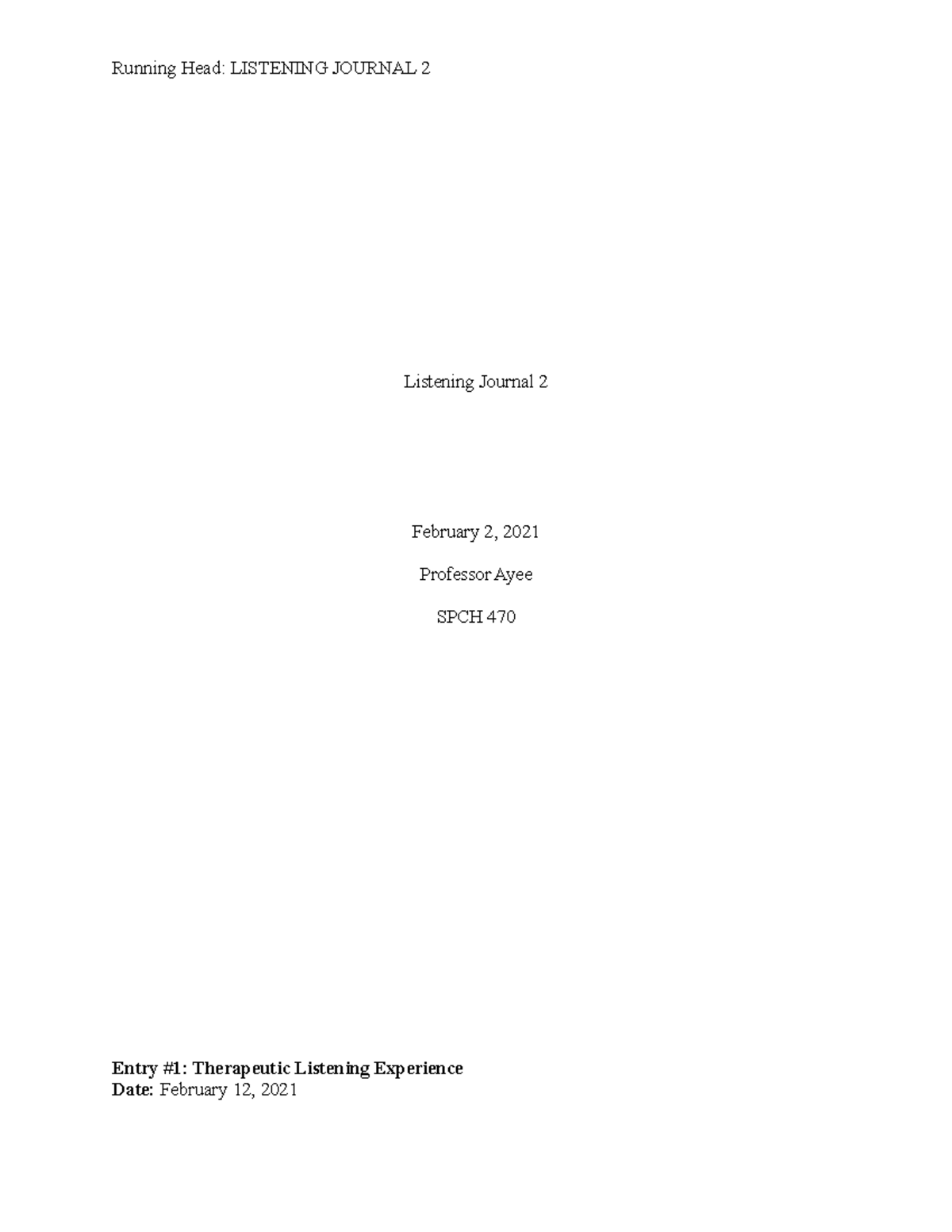 2021-SPCH470 Effective Listening Listening Journal 2 - Running Head ...