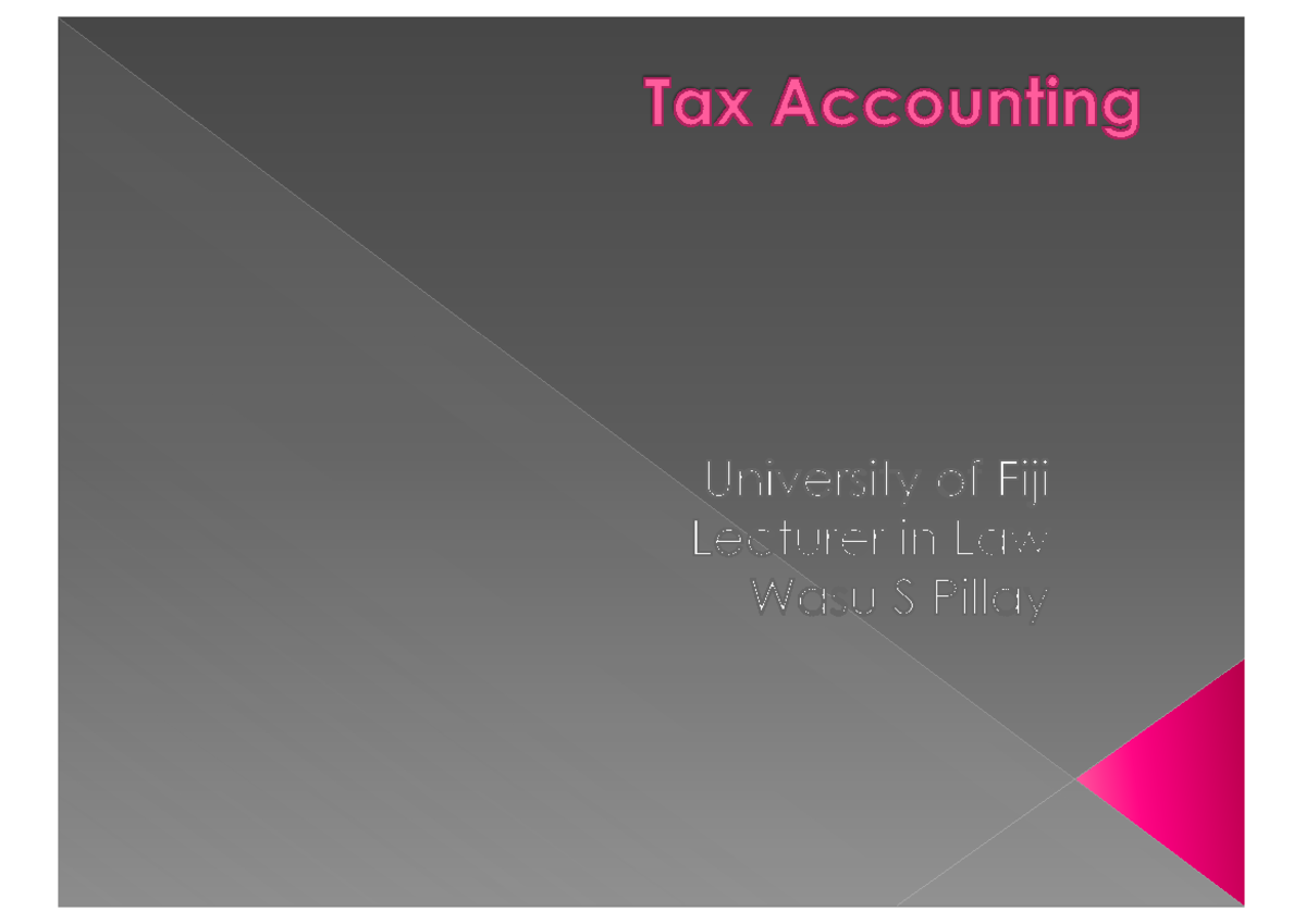 Tax Accounting notes - An income tax is a tax on income for an income ...