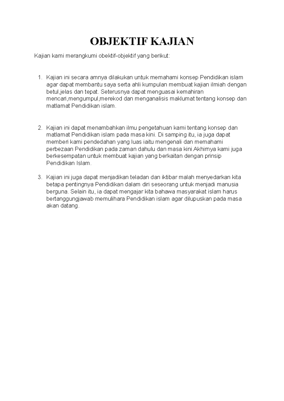 Objektif& Matlamat P - OBJEKTIF KAJIAN Kajian kami merangkumi obektif ...