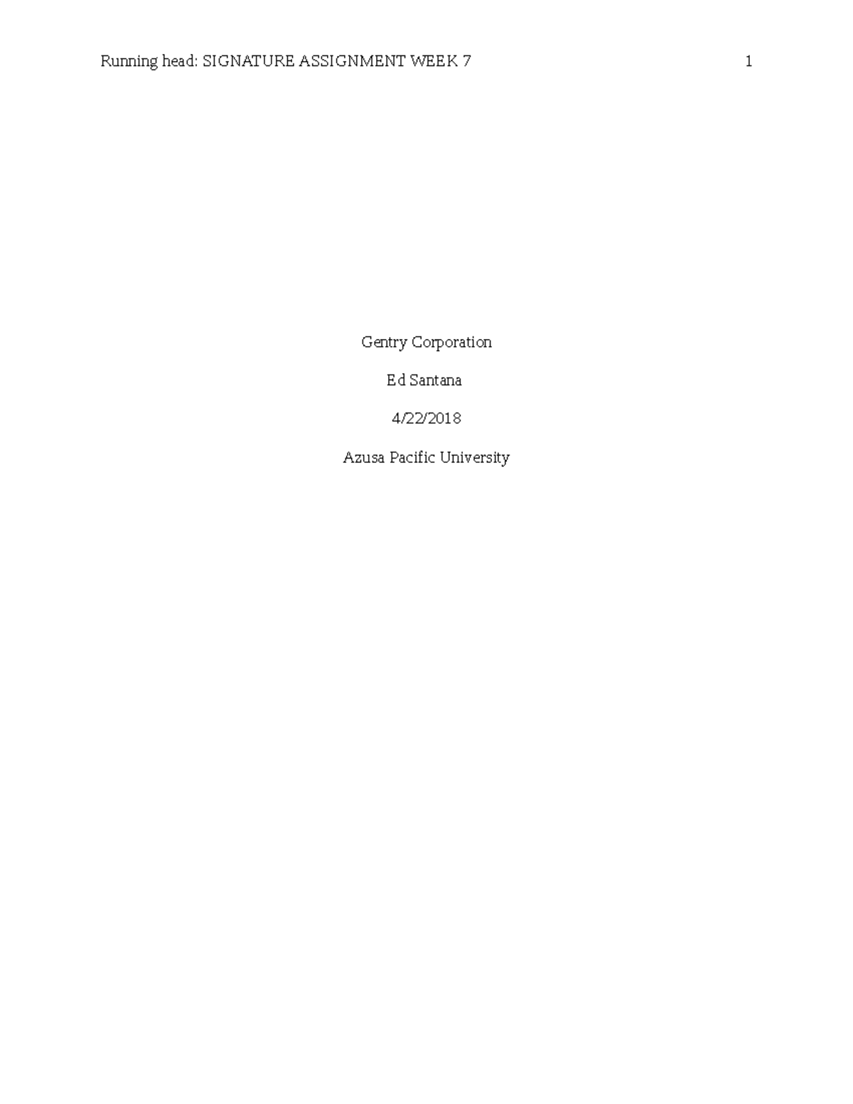 Signature Assignment week 7 - Running head: SIGNATURE ASSIGNMENT WEEK 7 ...
