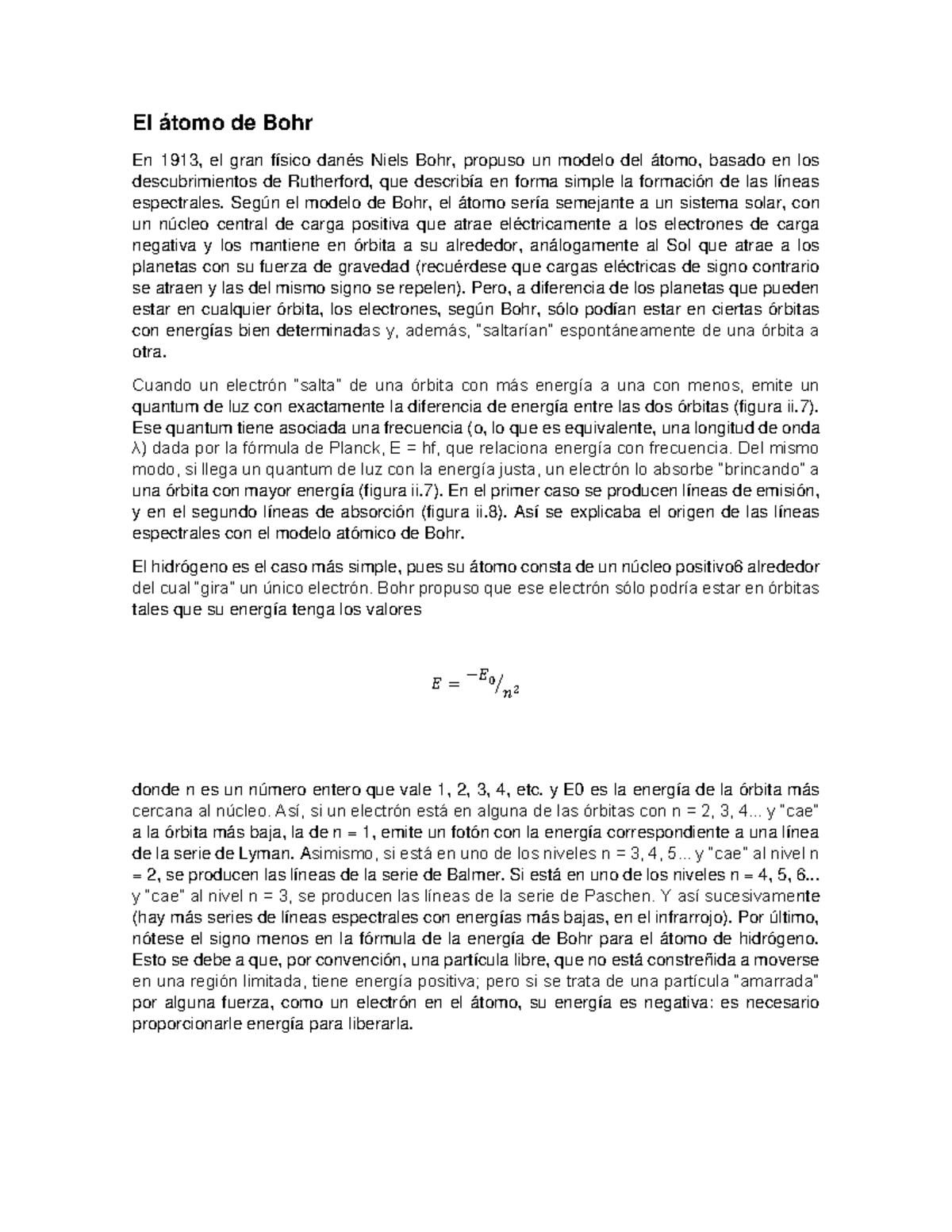 El átomo de Bohr - Según el modelo de Bohr, el átomo sería semejante a ...