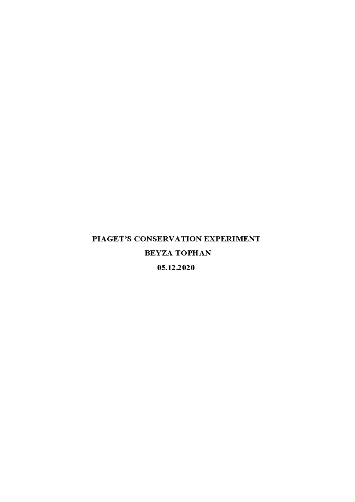 Piagets Conservation Experiment - PIAGET’S CONSERVATION EXPERIMENT ...
