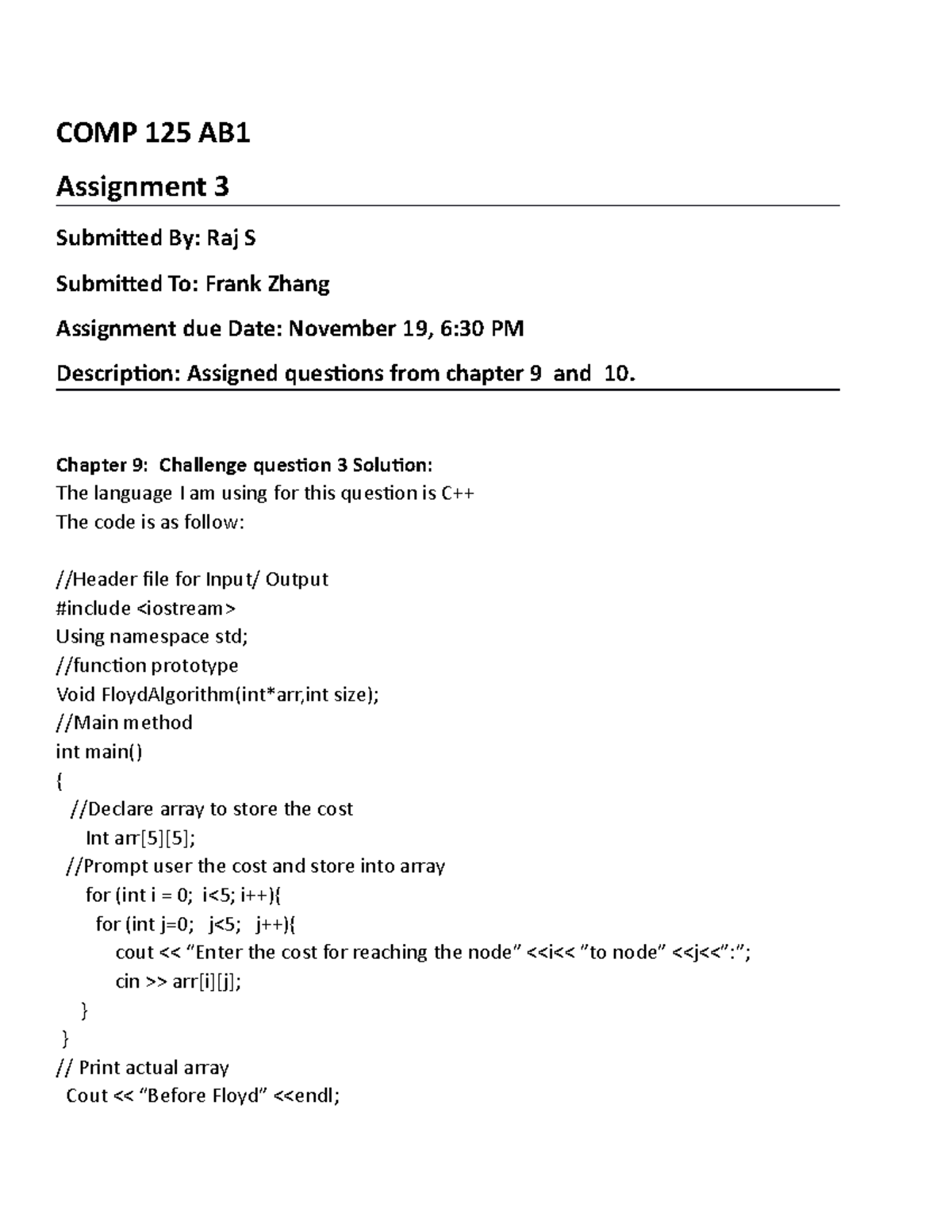 Comp 125 assignment 3 - COMP 125 AB1 Assignment 3 Submitted By: Raj S ...