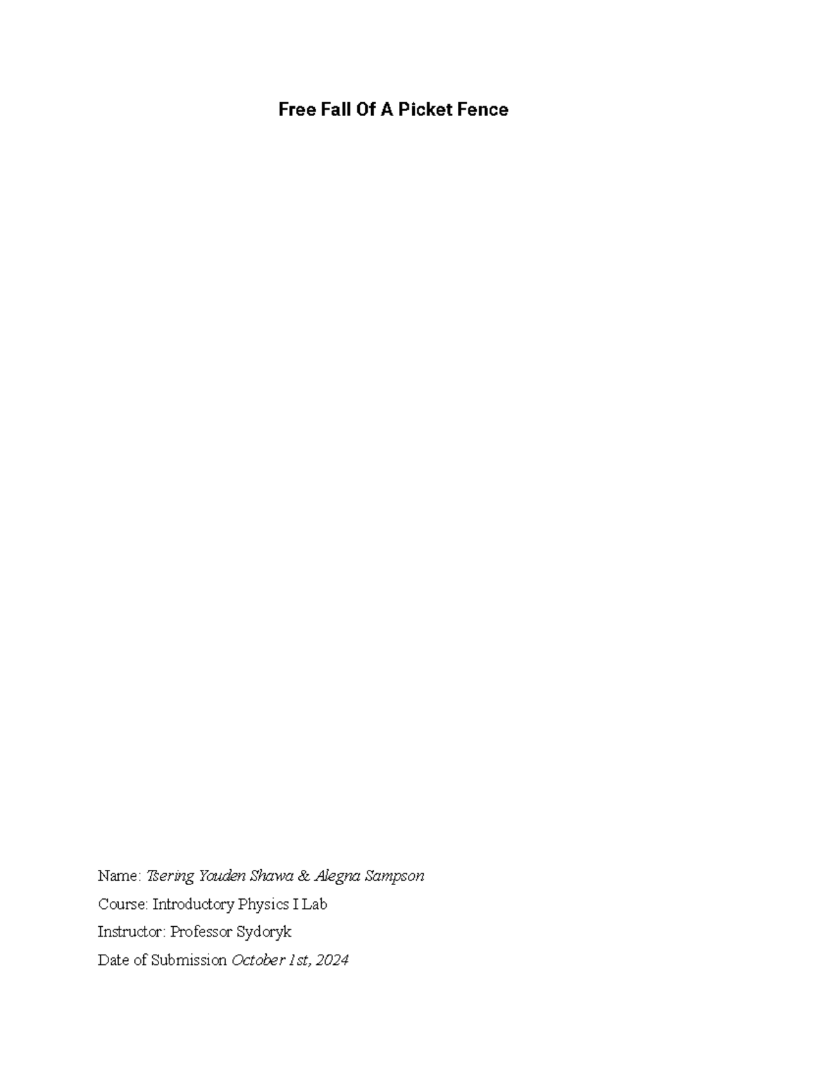 Physics Lab - Free Fall Of A Picket Fence Name: Tsering Youden Shawa ...