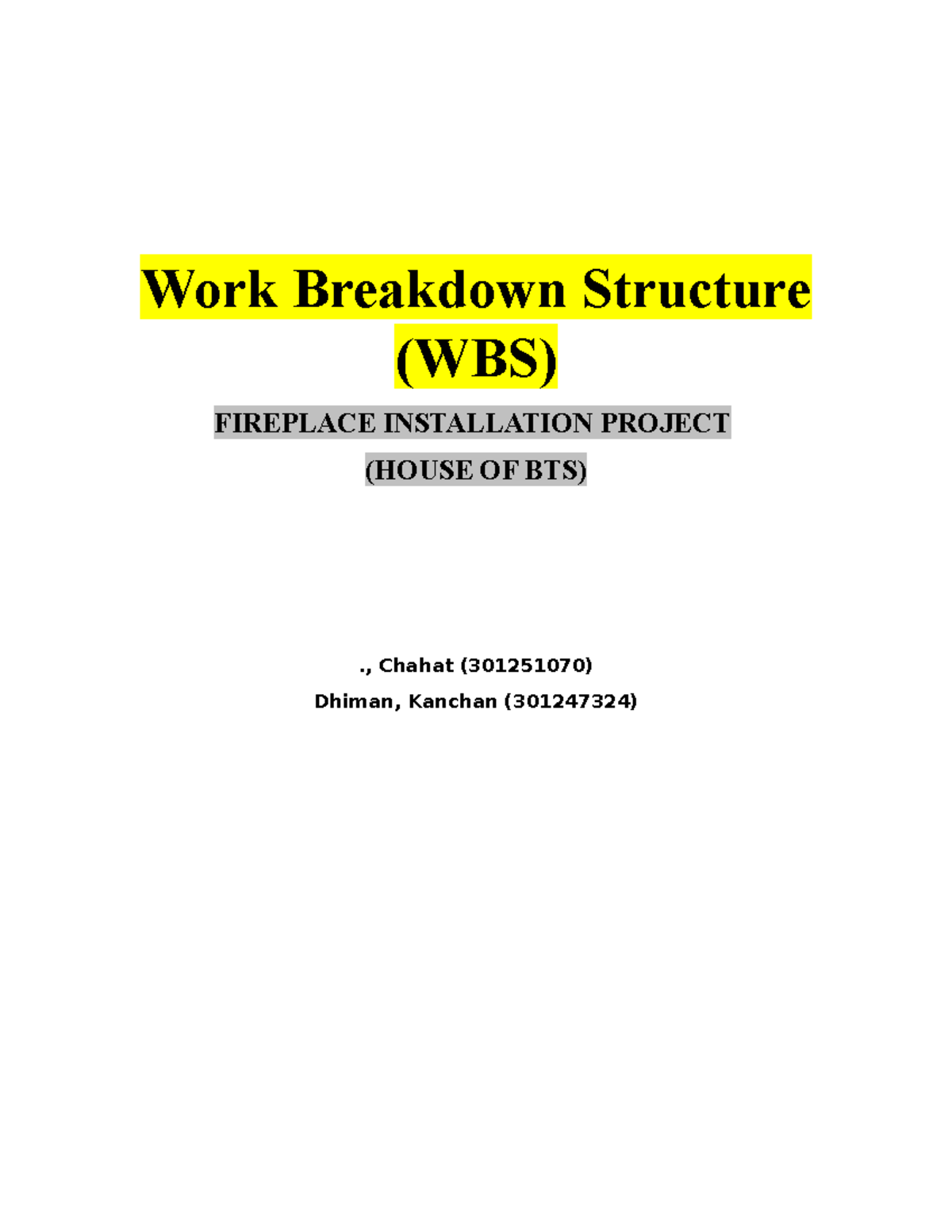 Work Breakdown Structure - Work Breakdown Structure (WBS) FIREPLACE ...