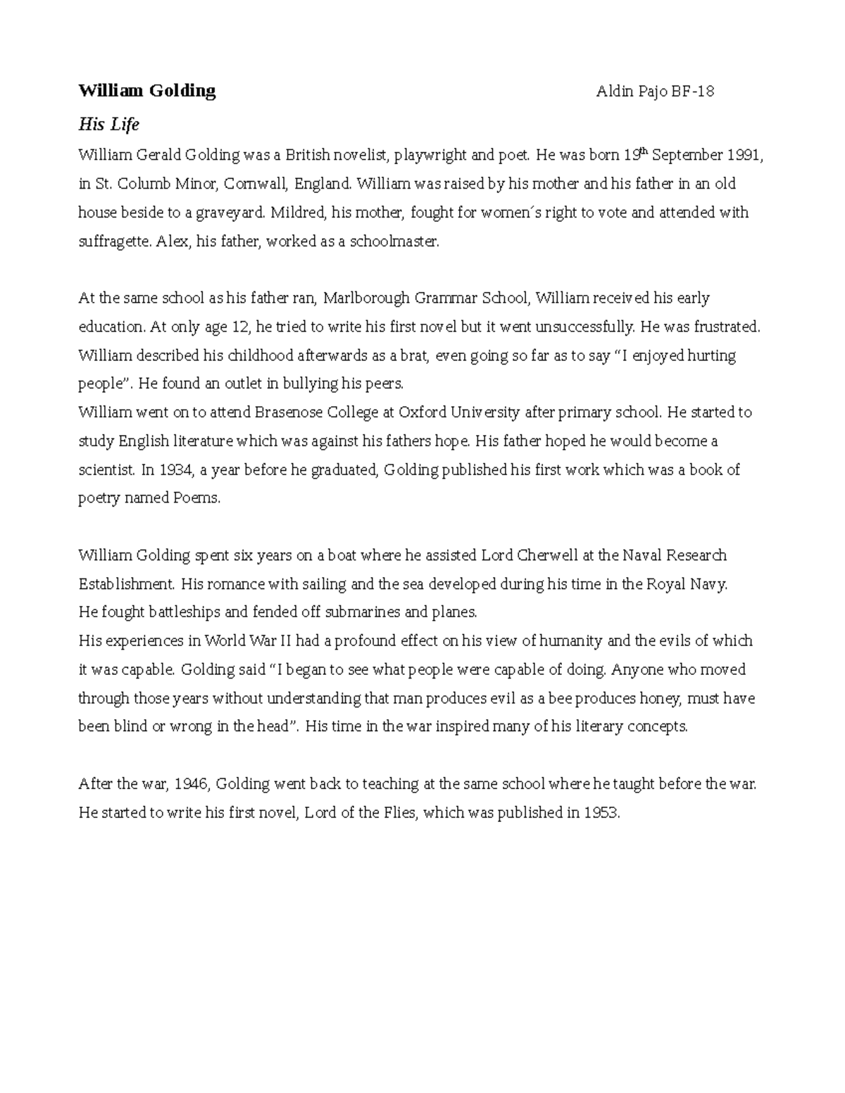 William Golding - He was born 19th September 1991, in St. Columb Minor ...